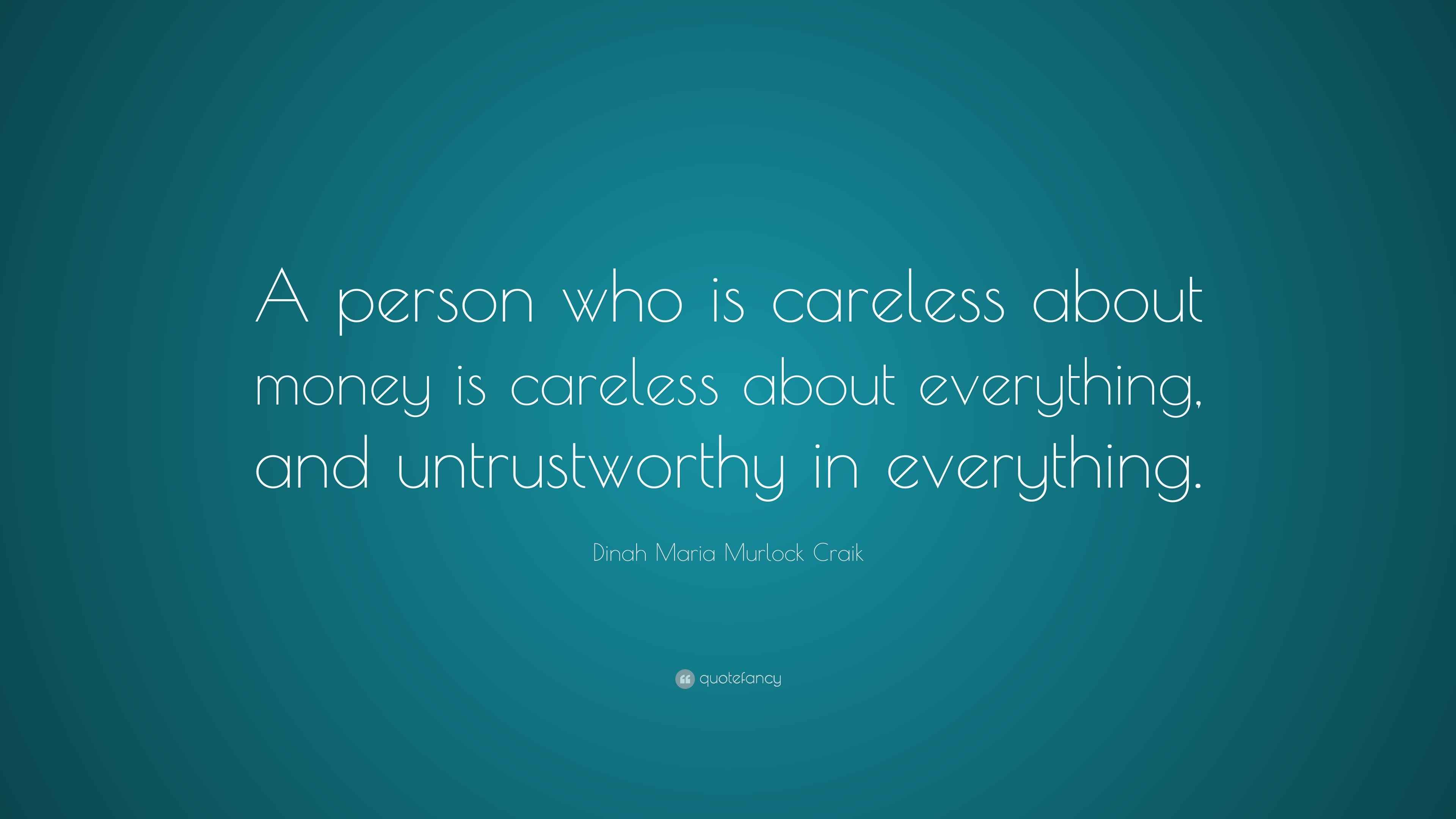 Being Careless With Money