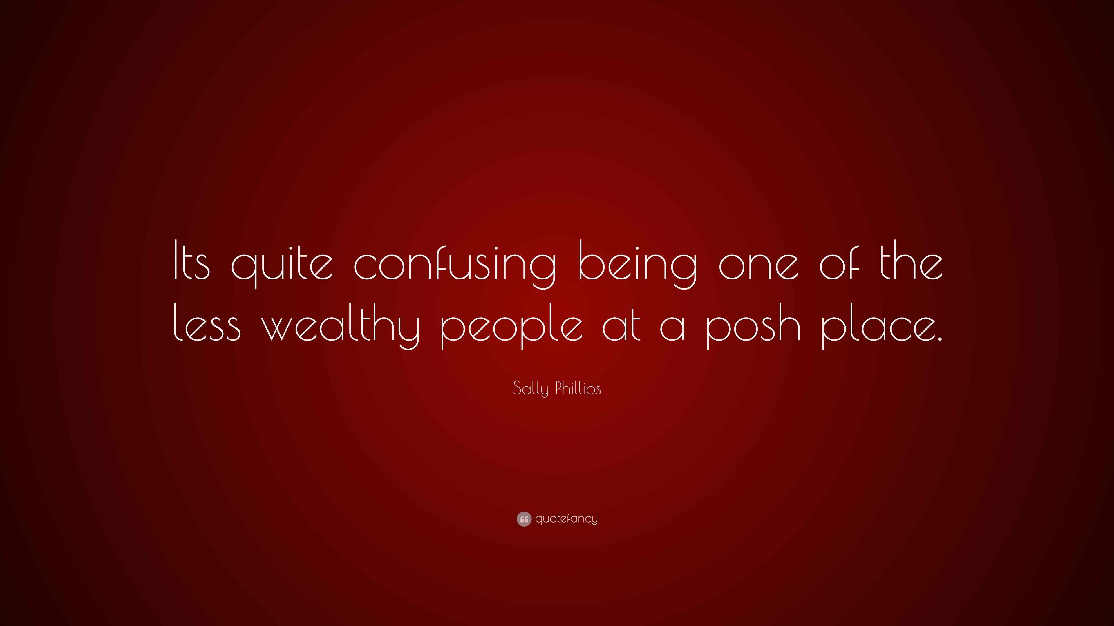 Sally Phillips Quote: “Its quite confusing being one of the less ...