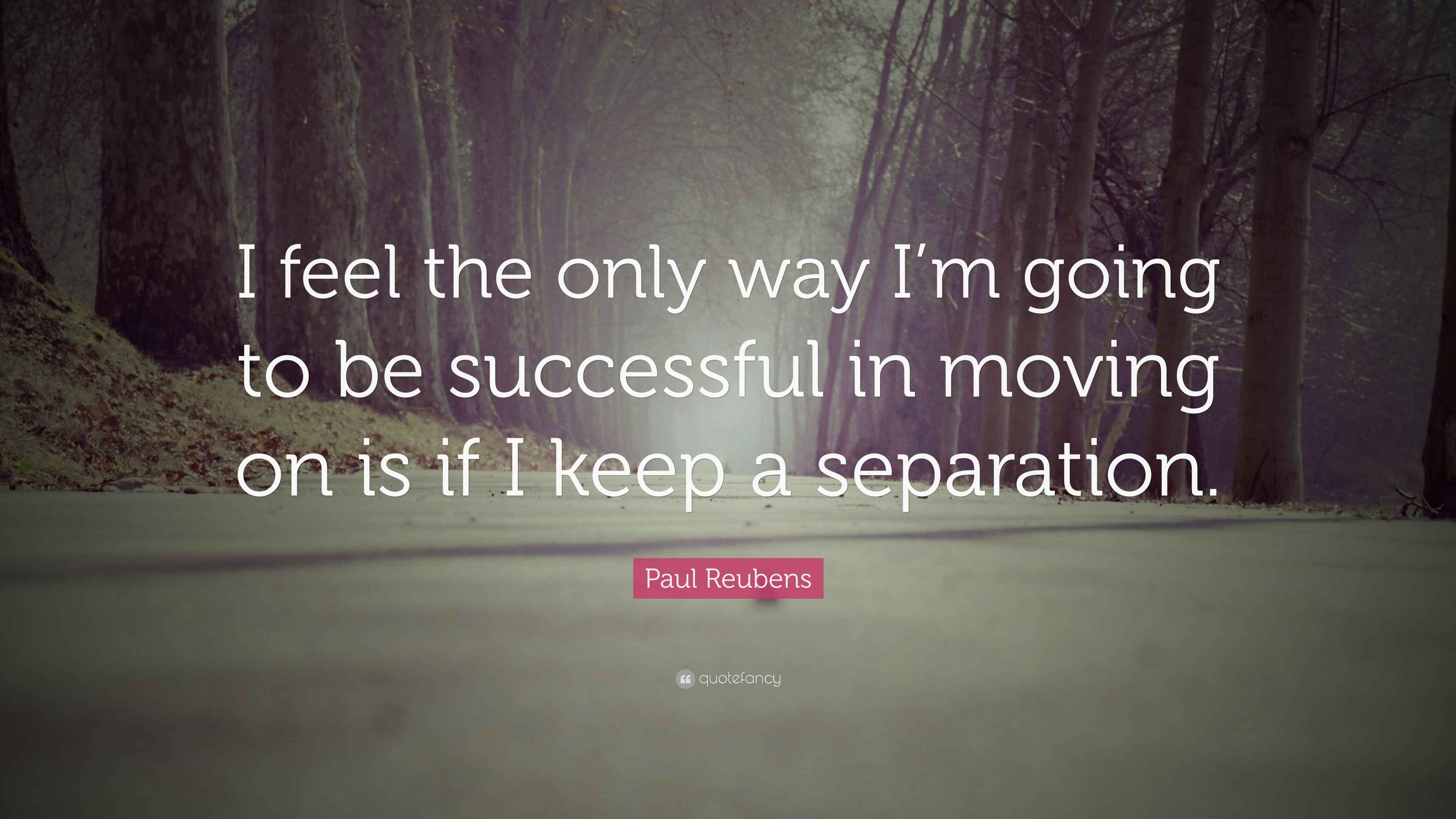Paul Reubens Quote: “I feel the only way I’m going to be successful in ...