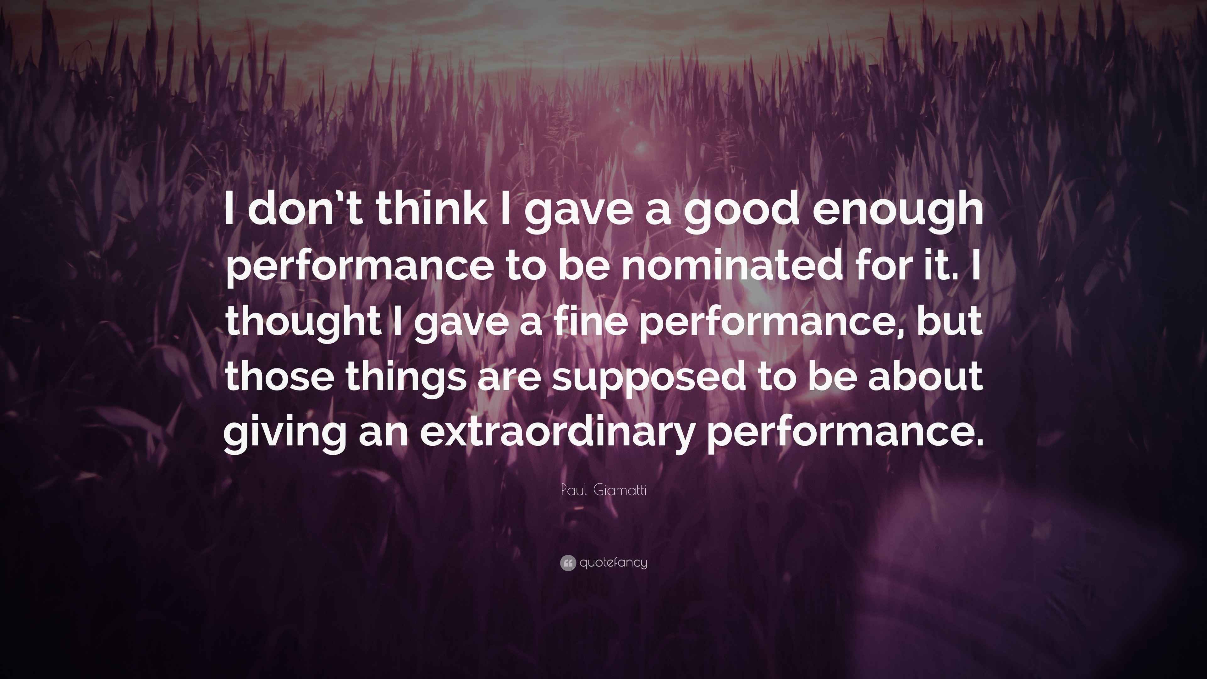 Paul Giamatti Quote: “I don’t think I gave a good enough performance to ...