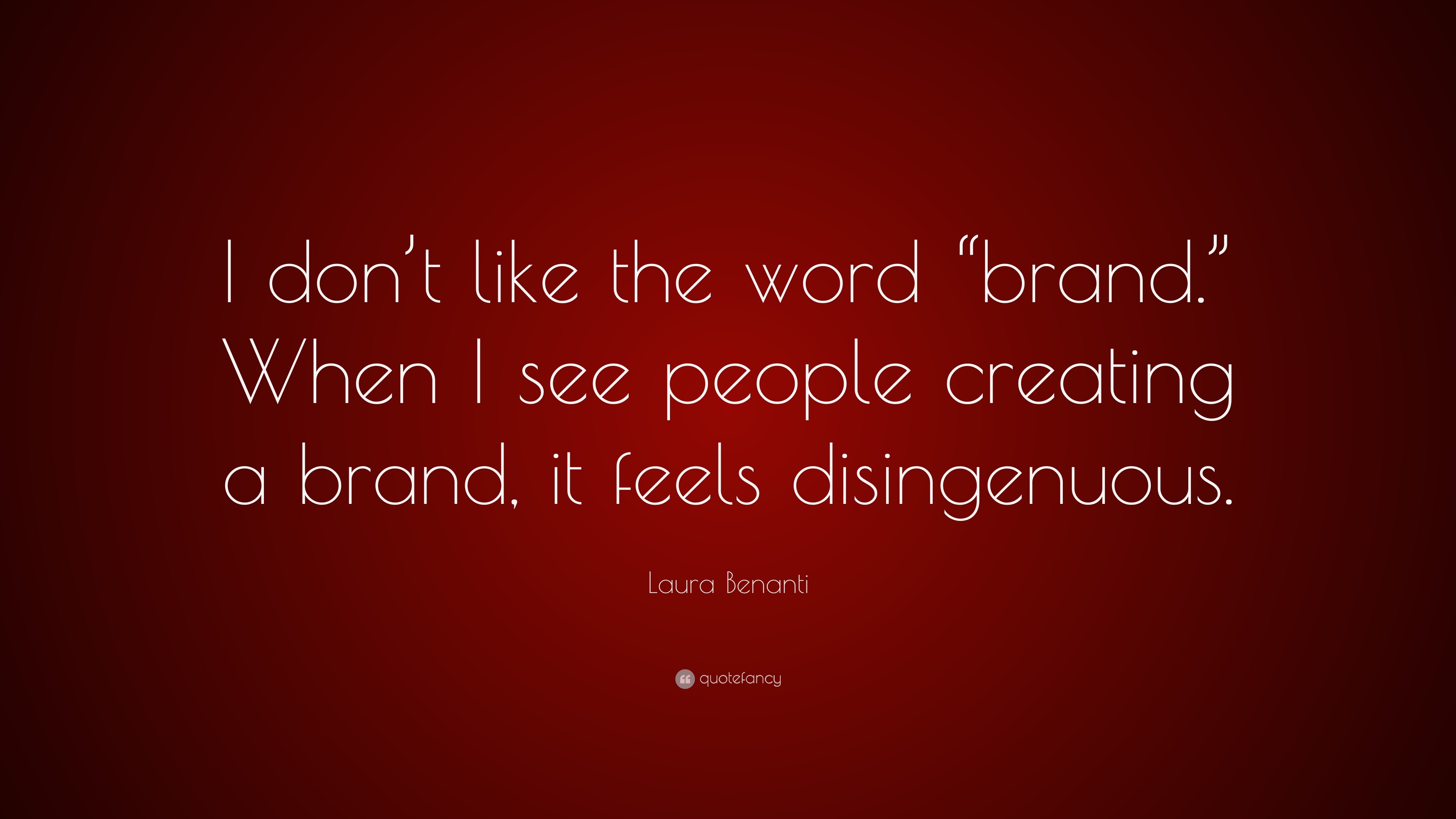 Laura Benanti Quote: “I don’t like the word “brand.” When I see people ...
