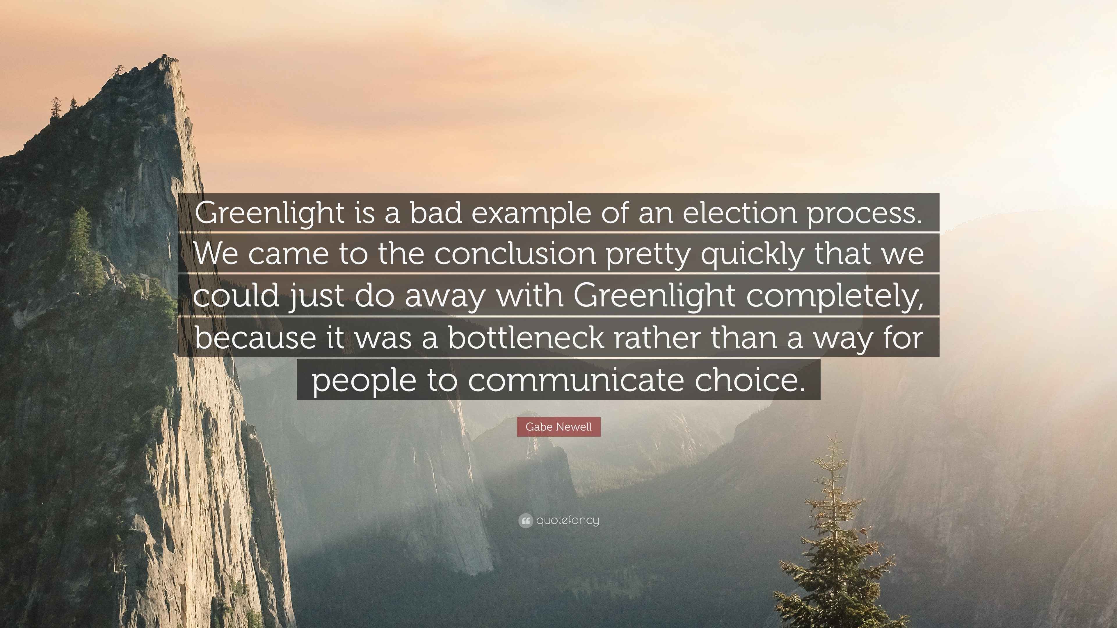 Gabe Newell Quote: “Greenlight is a bad example of an election process ...
