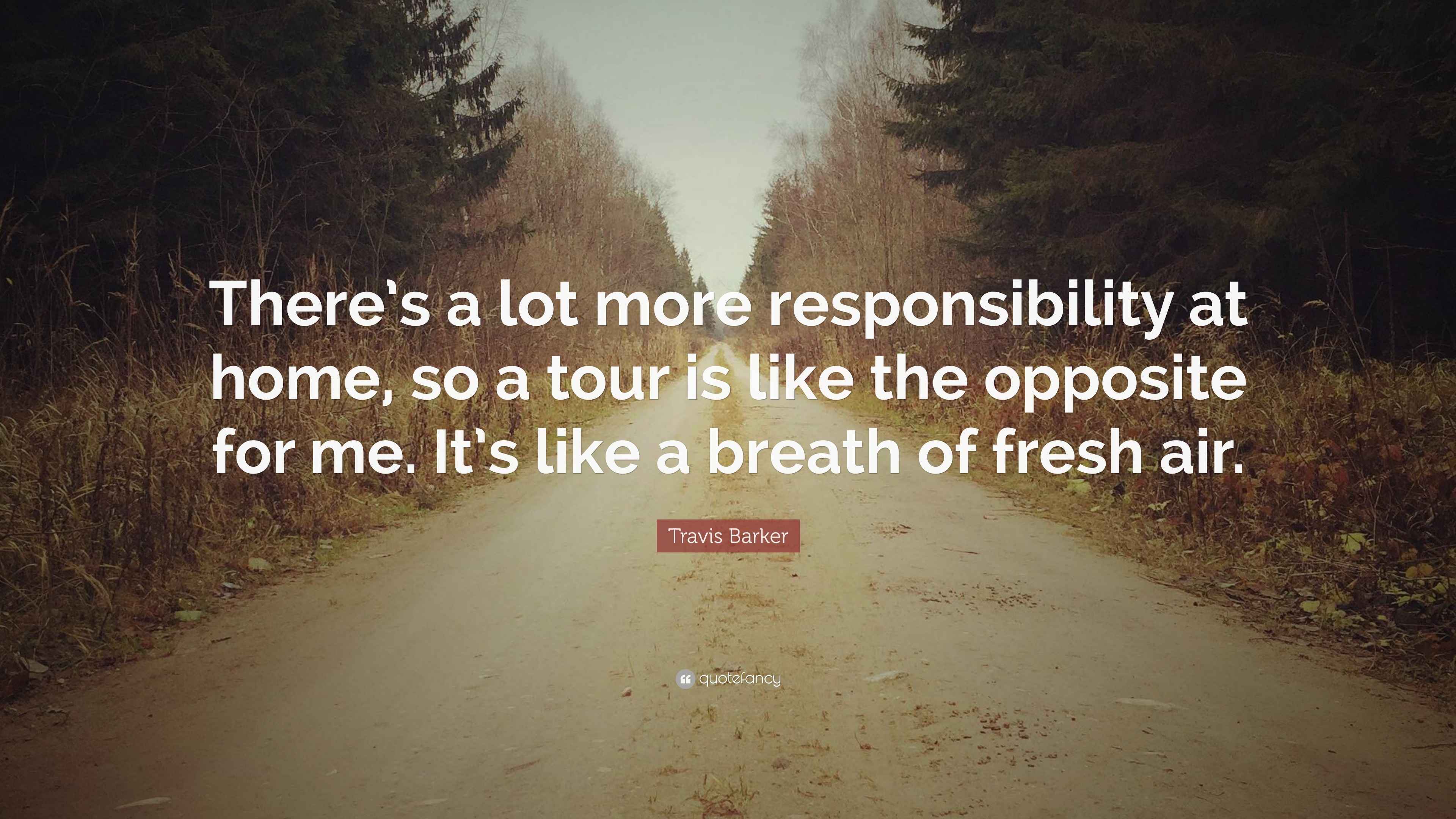 Travis Barker Quote: “There’s a lot more responsibility at home, so a ...