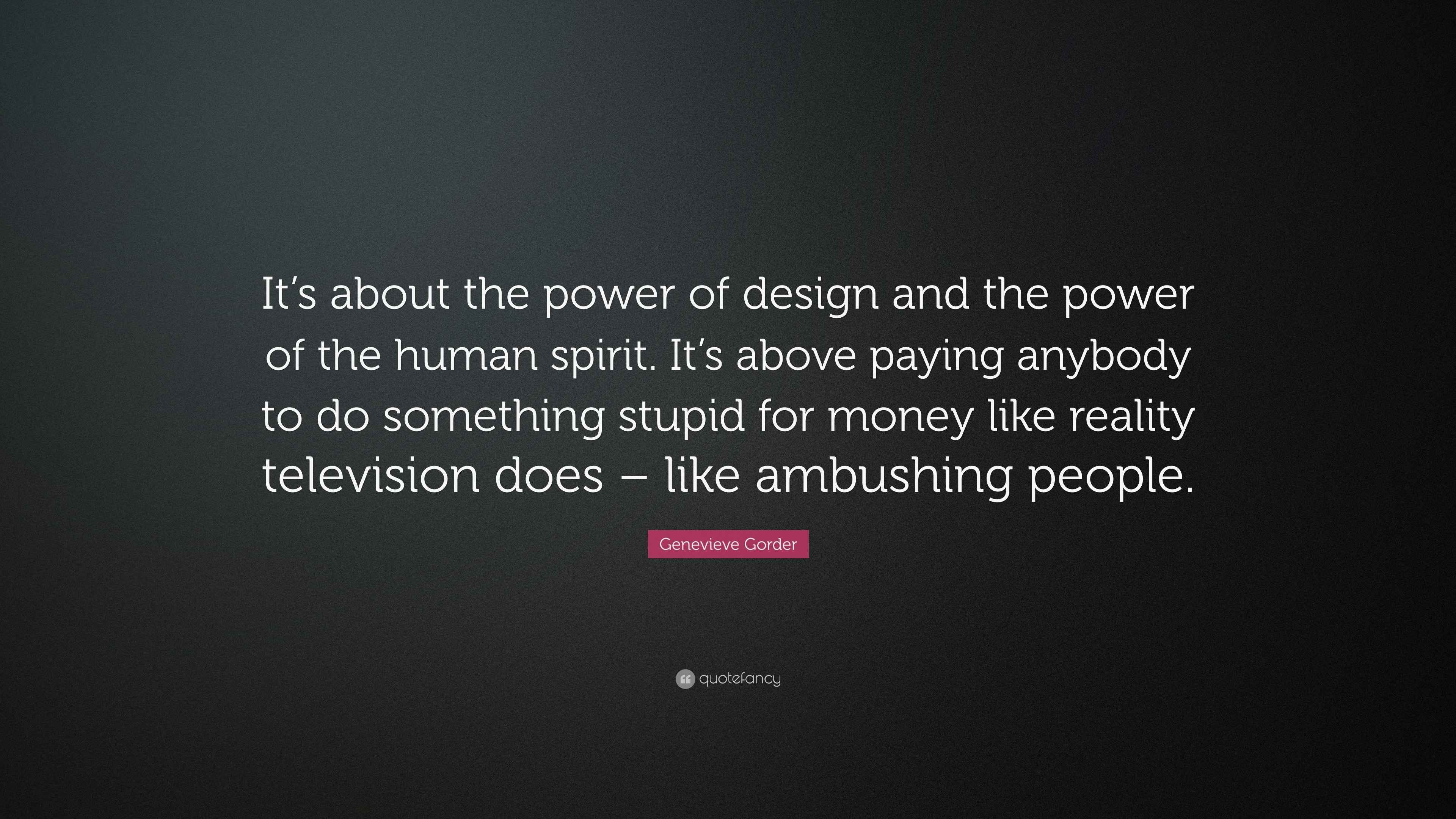 Genevieve Gorder Quote: “It’s about the power of design and the power ...