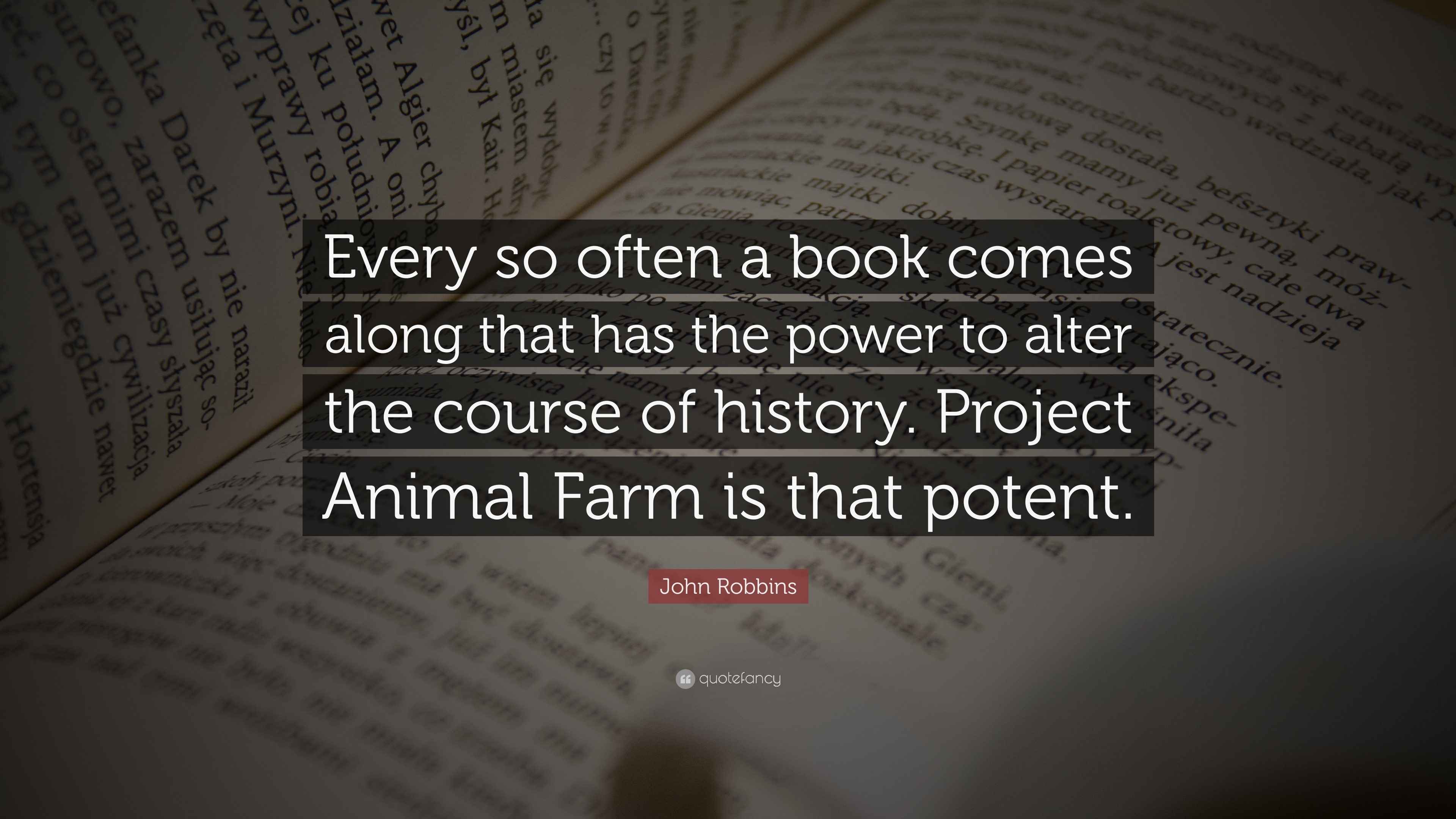 John Robbins Quote: “Every so often a book comes along that has the ...