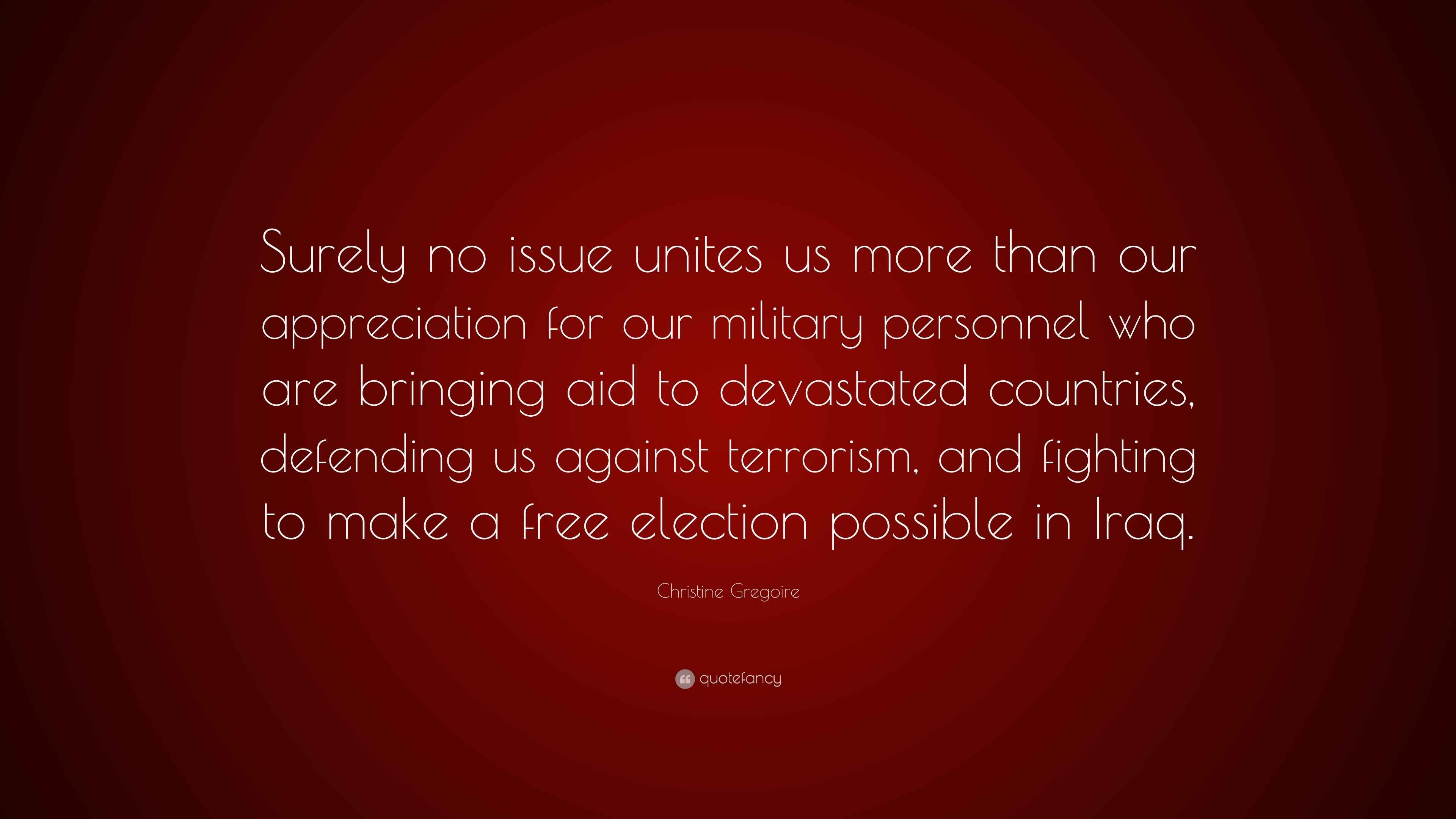 Christine Gregoire Quote: “Surely no issue unites us more than our ...