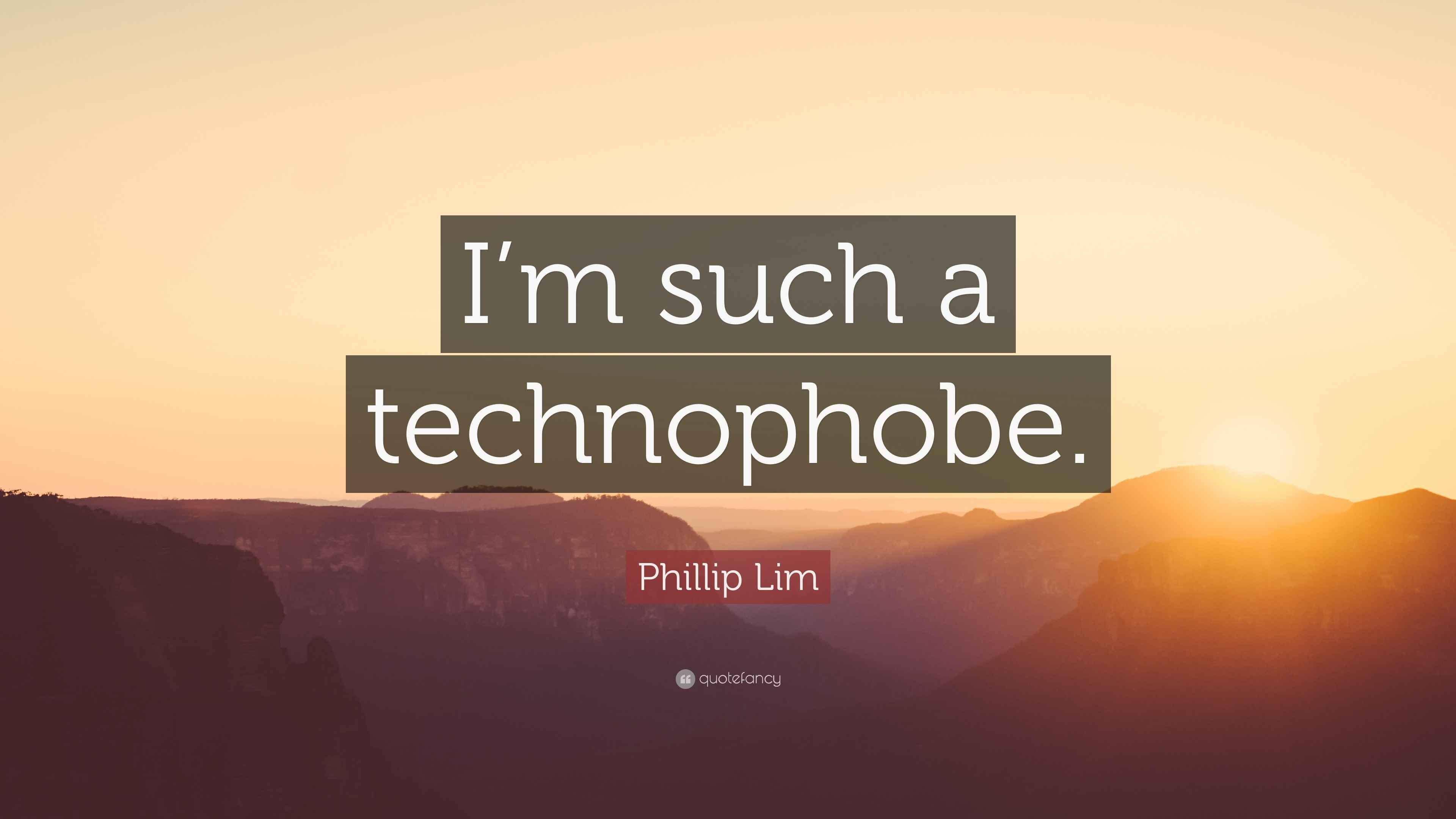Phillip Lim Quote: “I’m such a technophobe.”