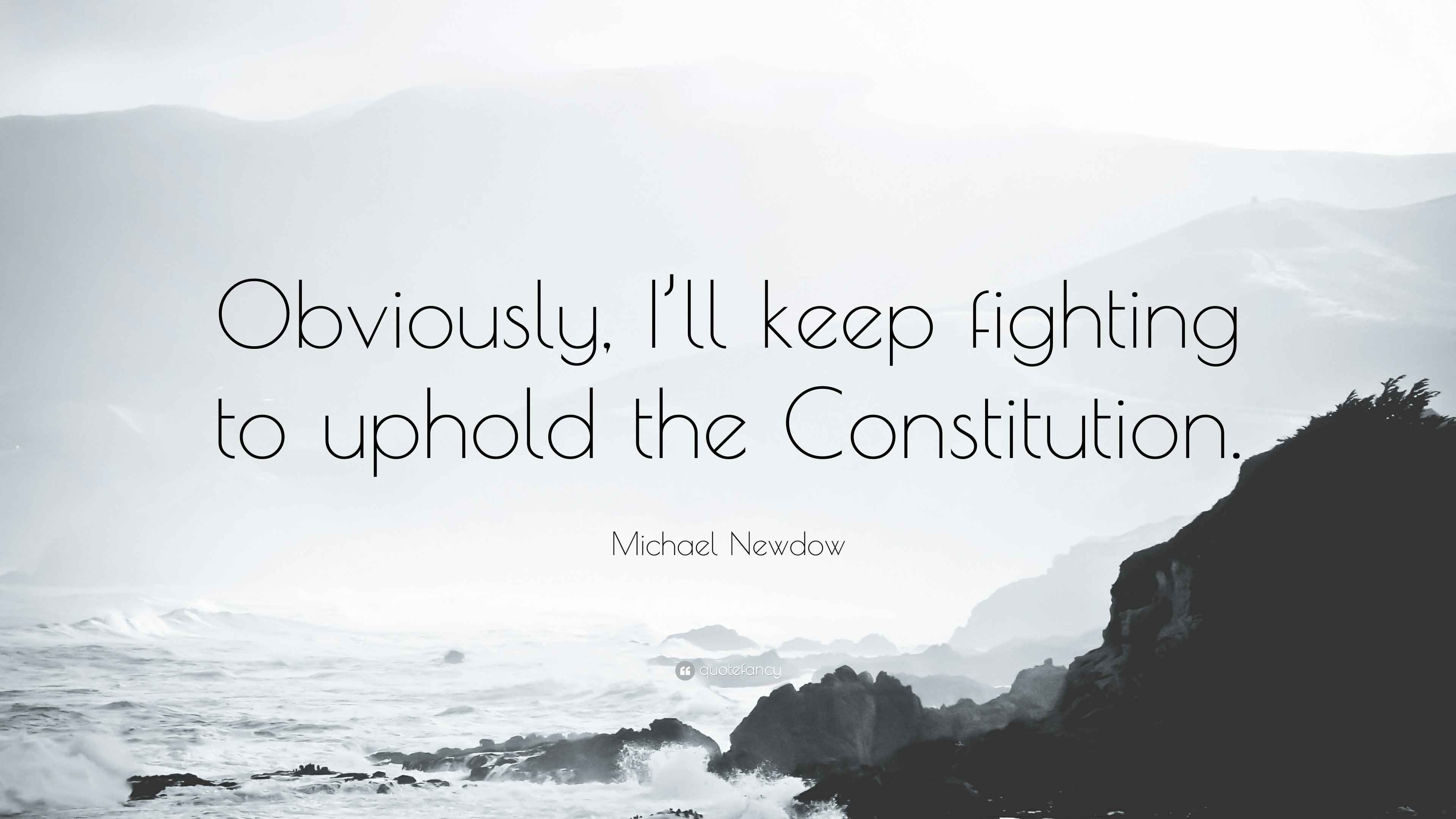 Michael Newdow Quote: “Obviously, I’ll keep fighting to uphold the ...