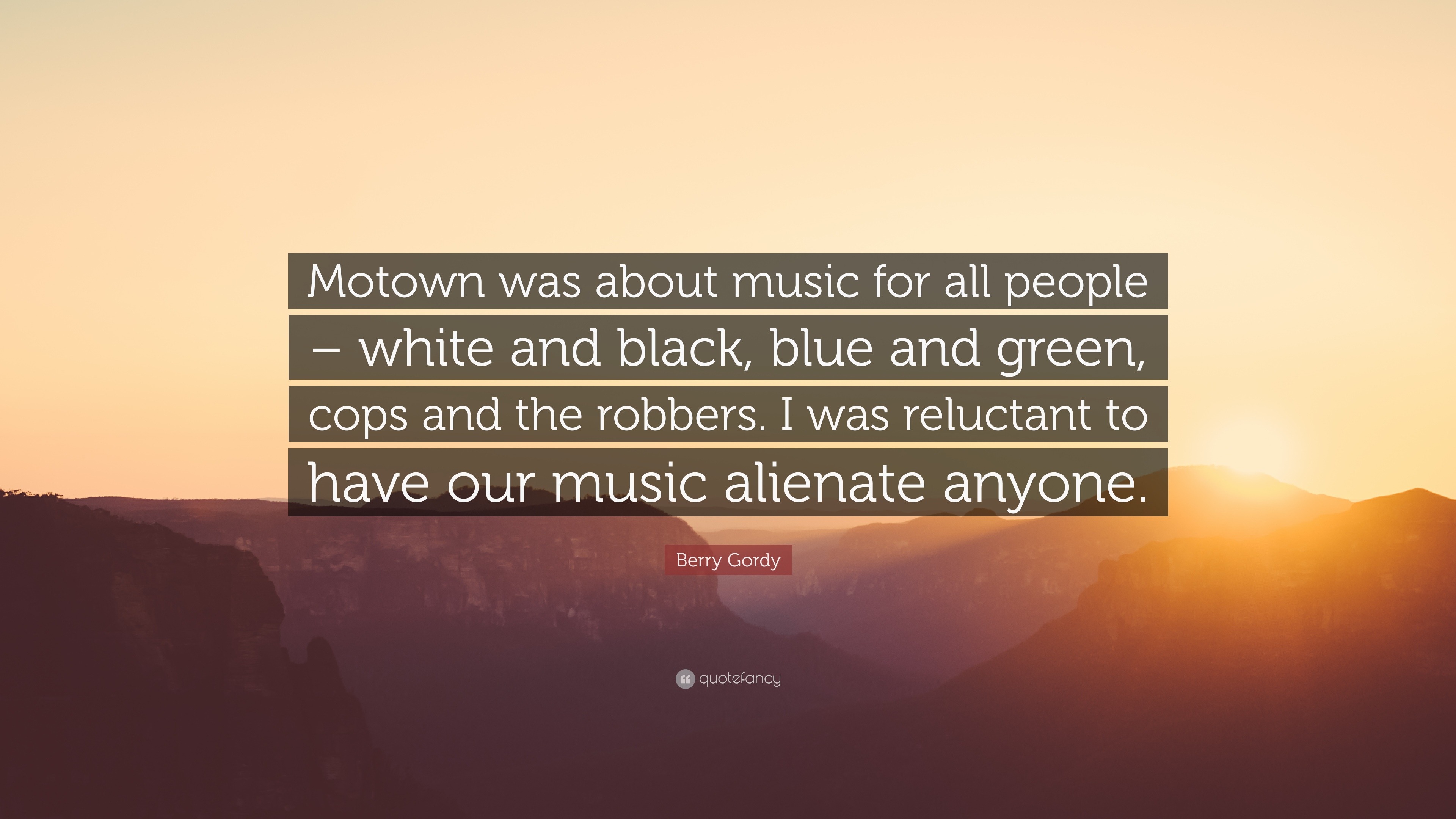 Berry Gordy Quote: “Motown was about music for all people – white and ...