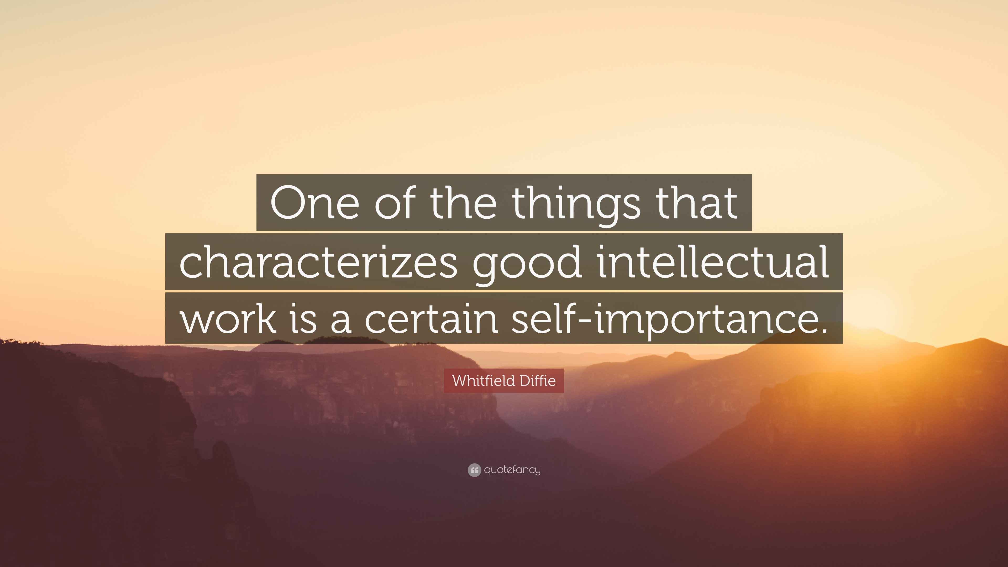Whitfield Diffie Quote: “One of the things that characterizes good ...