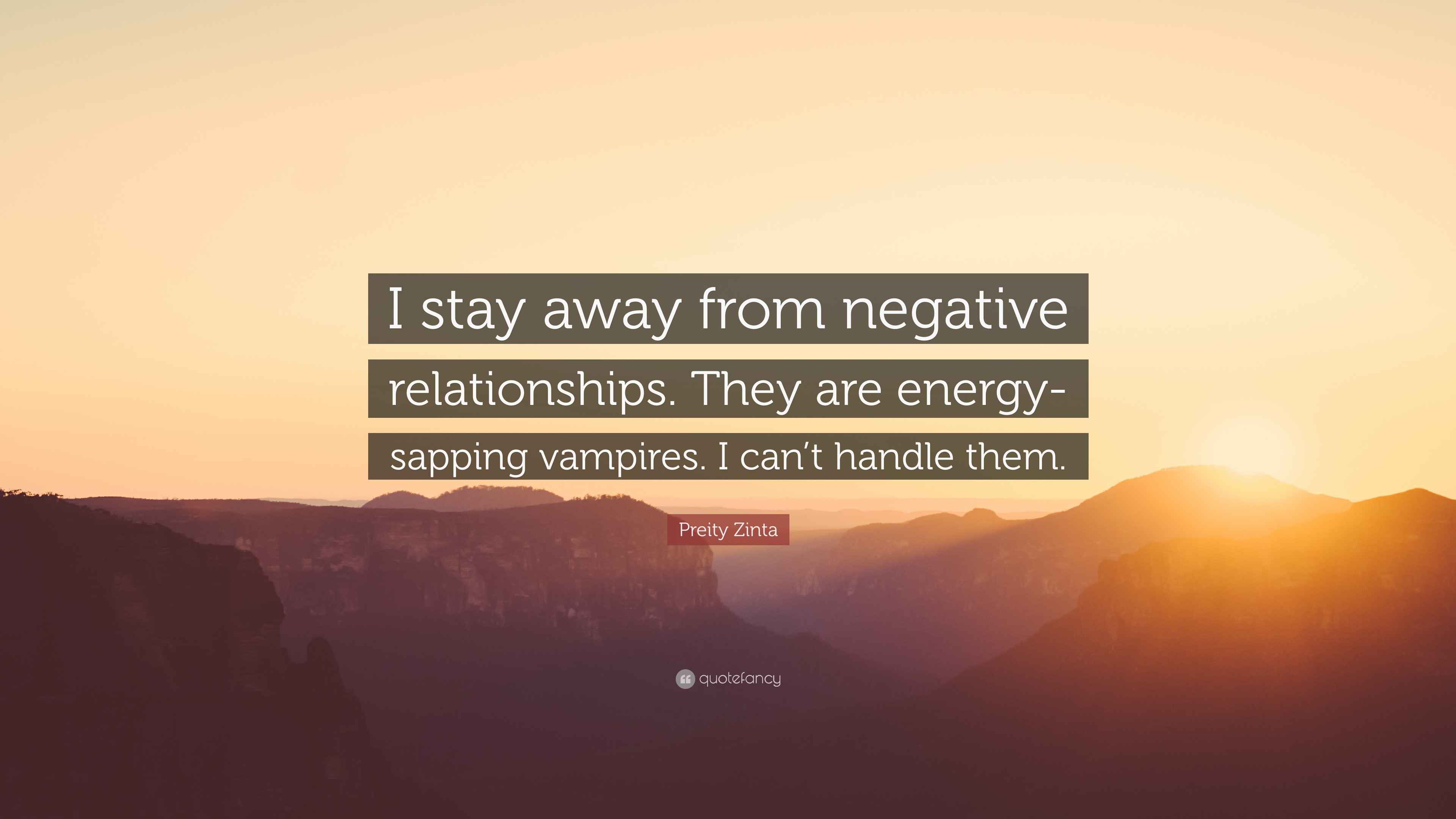 Preity Zinta Quote: “I stay away from negative relationships. They are ...