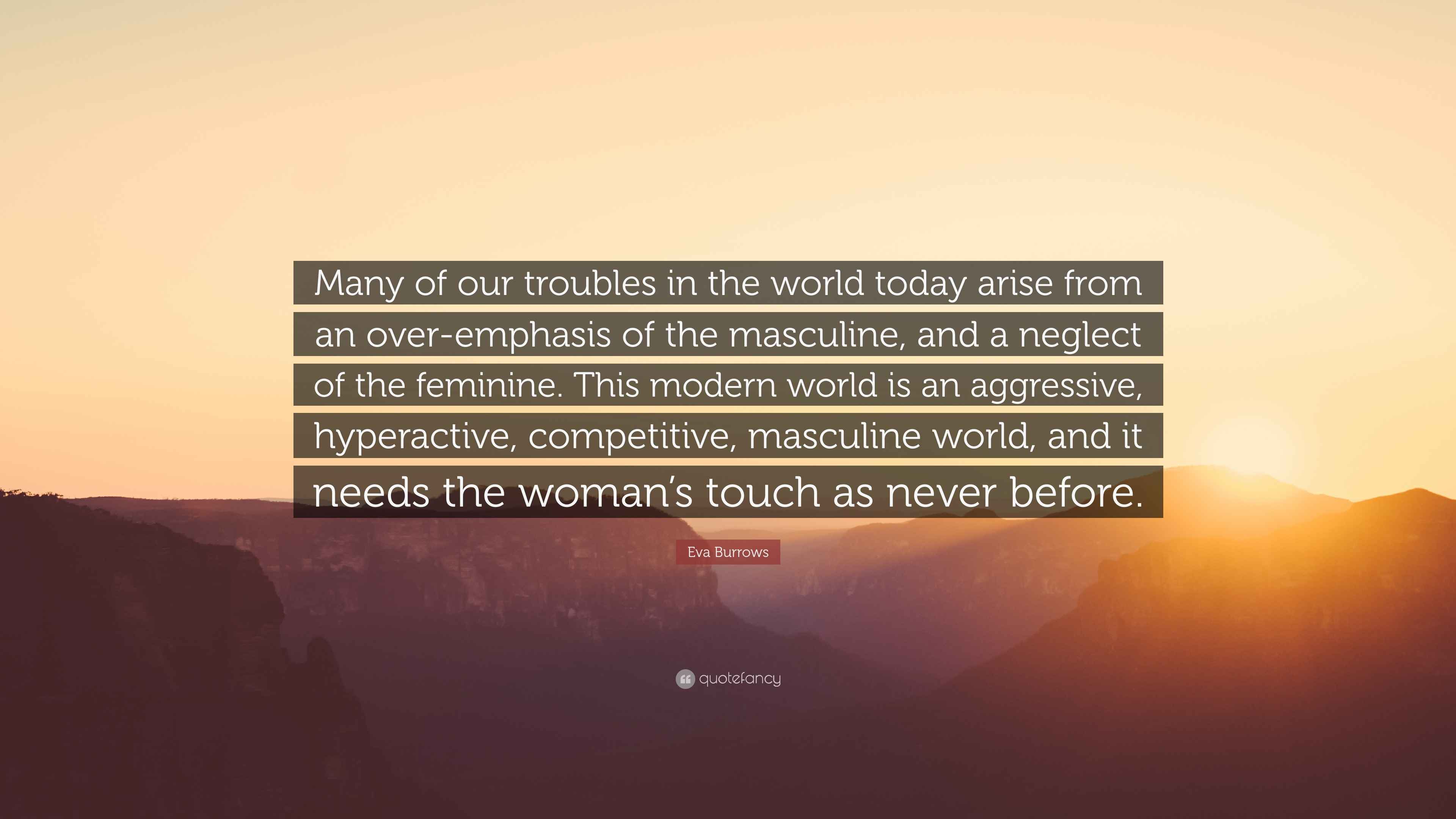 Eva Burrows Quote: “Many of our troubles in the world today arise from ...