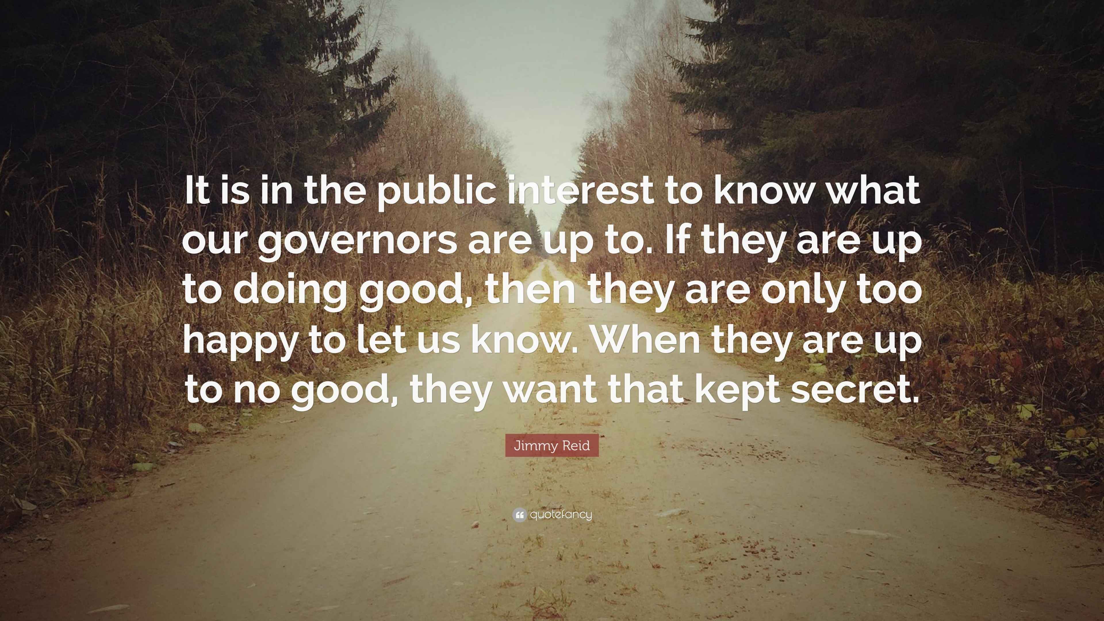 Jimmy Reid Quote: “It is in the public interest to know what our ...