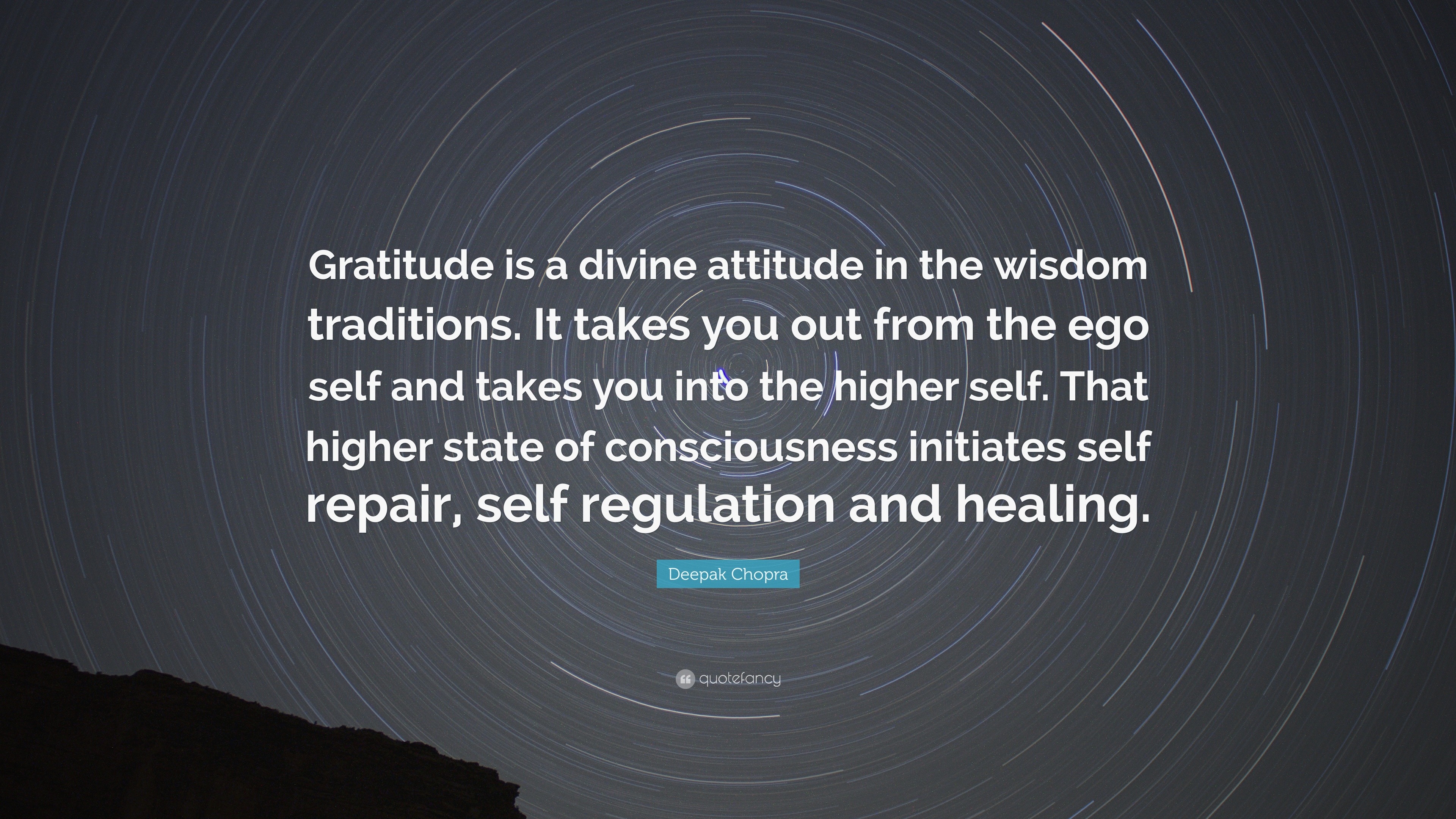 Deepak Chopra Quote: “Gratitude is a divine attitude in the wisdom ...