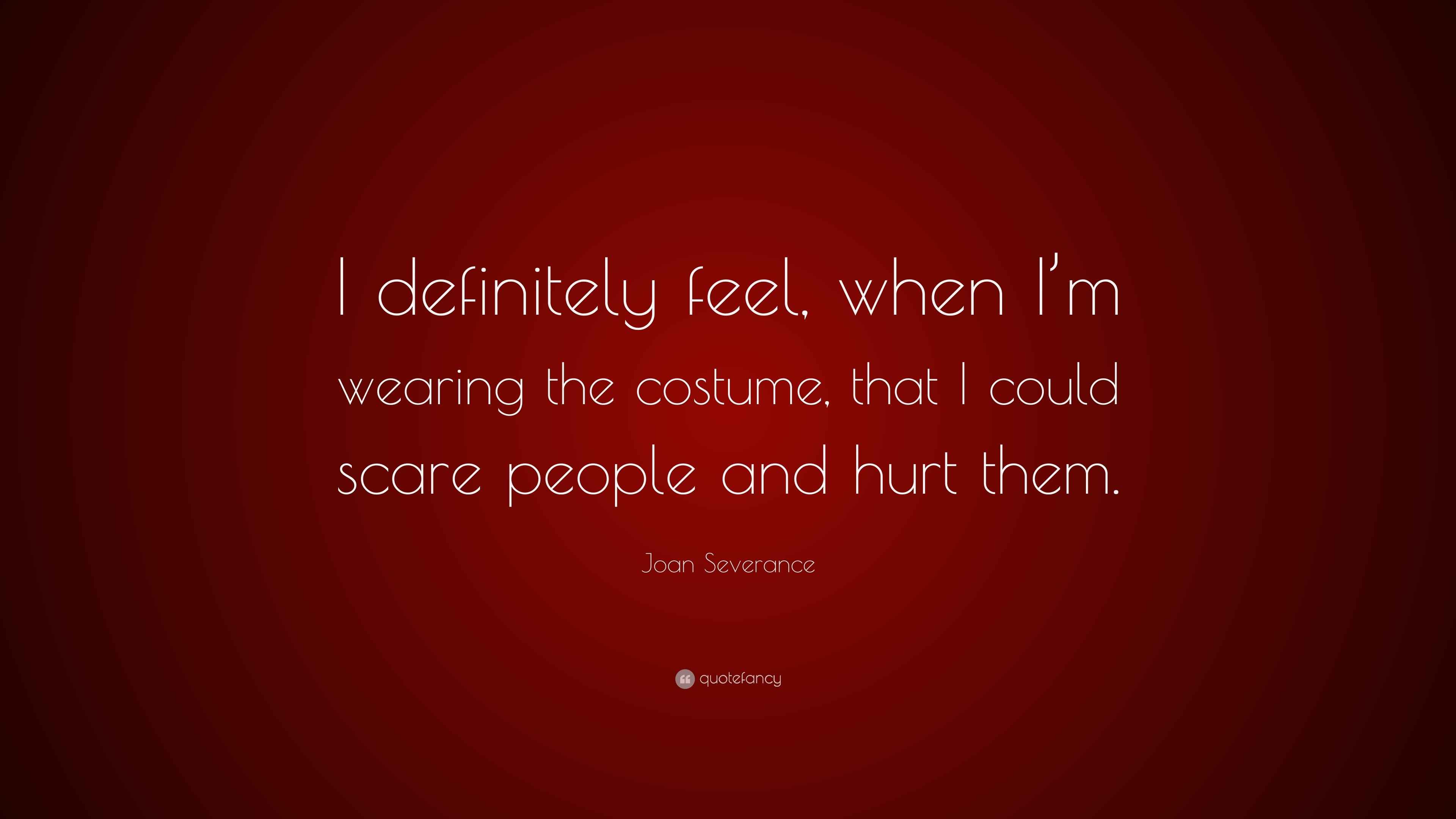 Joan Severance Quotes (10 wallpapers) - Quotefancy