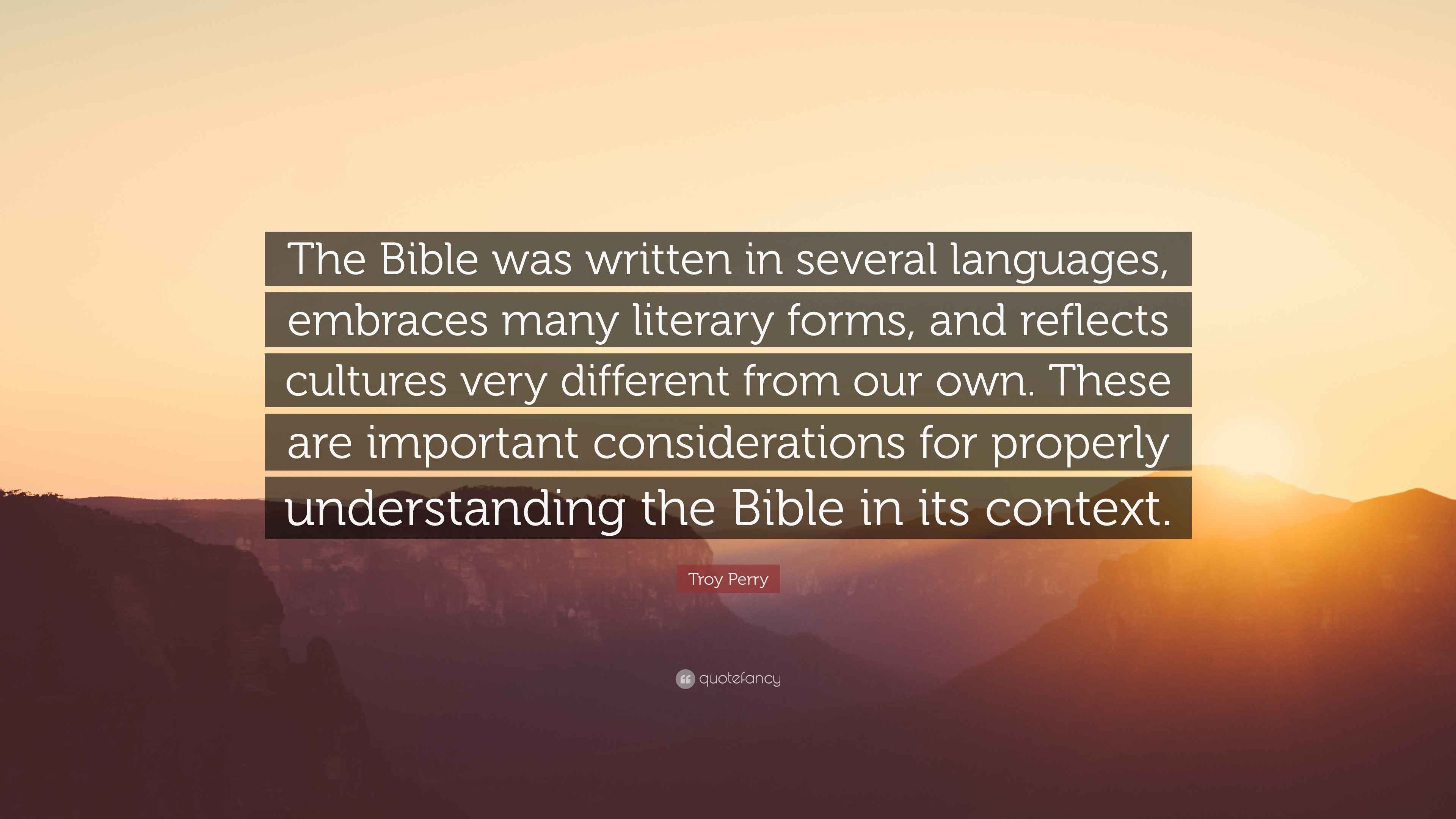 “The Bible was written in several languages, embraces many literary ...