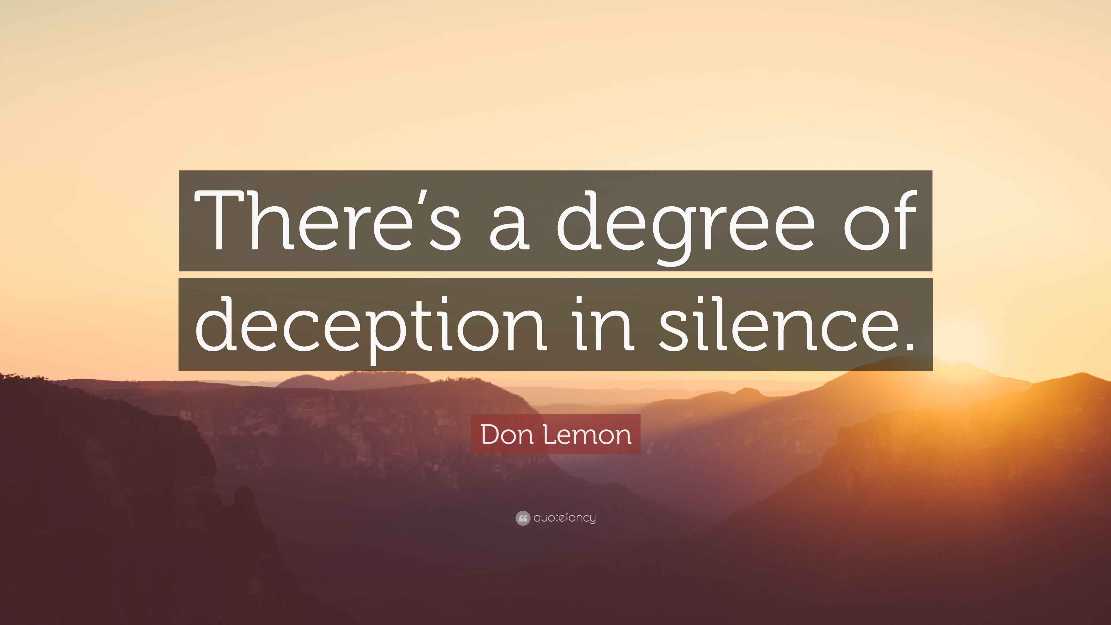 Don Lemon Quote: “There’s a degree of deception in silence.”
