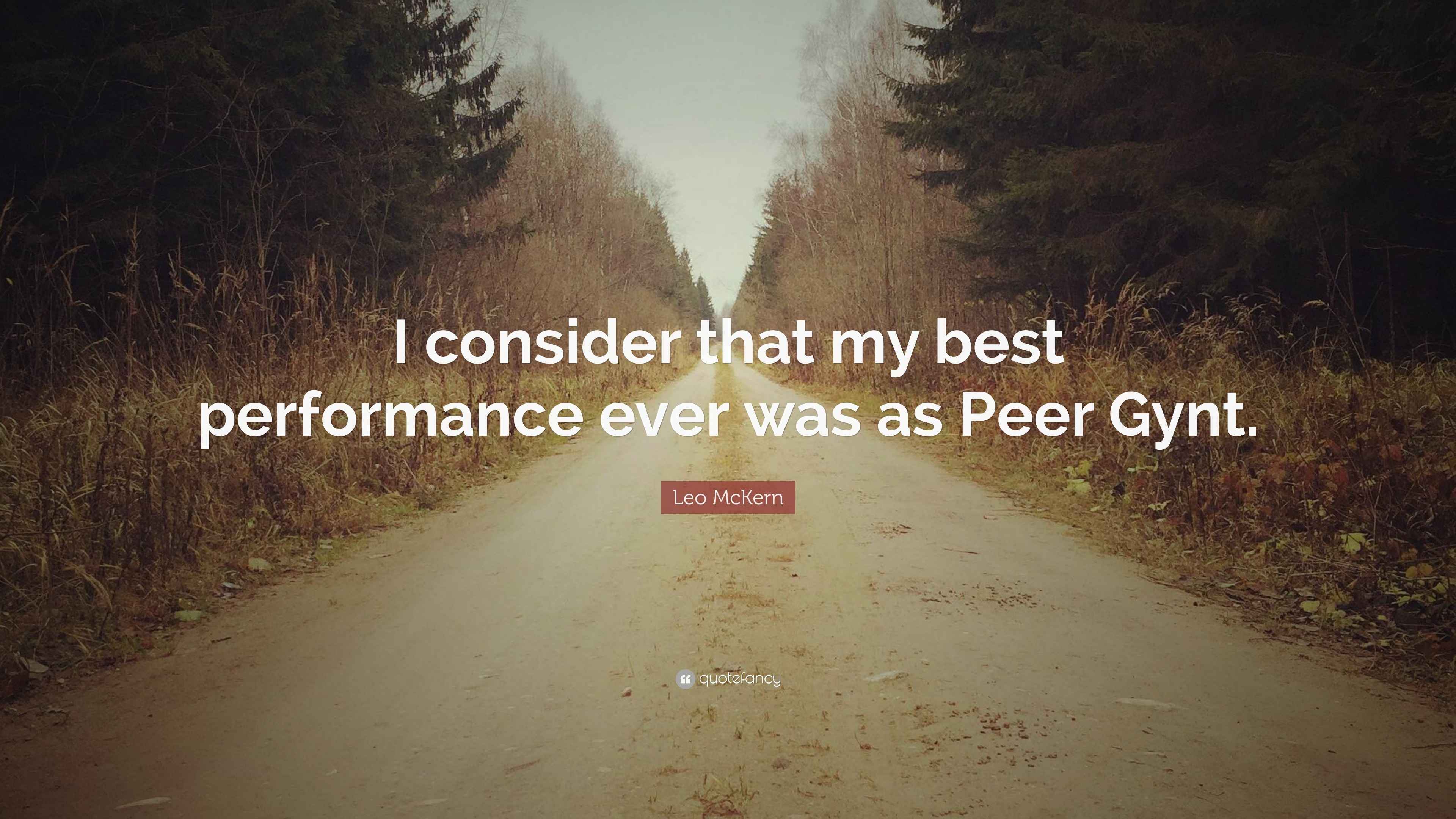 Leo McKern Quote: “I consider that my best performance ever was as Peer ...