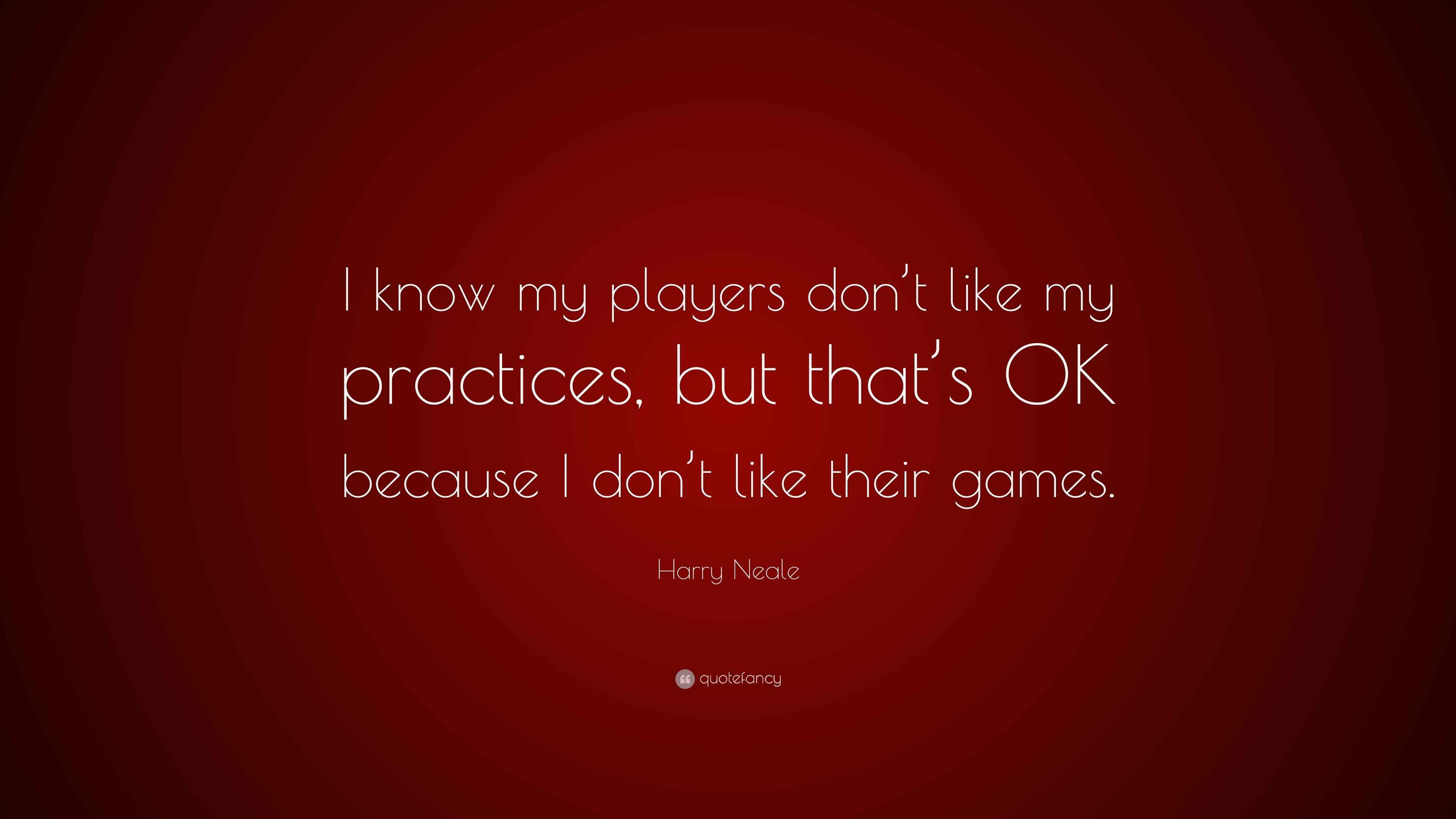 Harry Neale Quotes (4 wallpapers) - Quotefancy