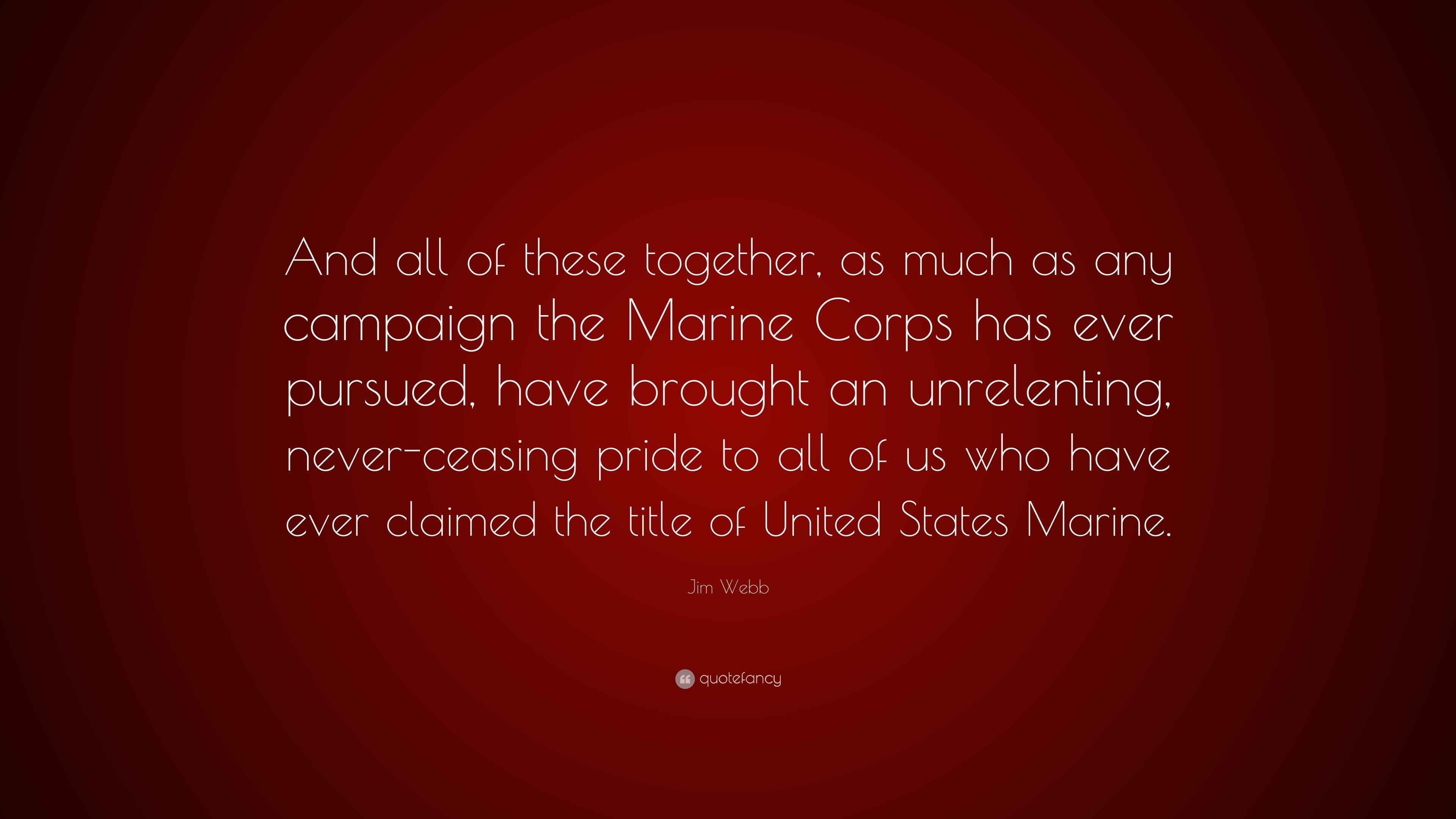 Jim Webb Quote: “And all of these together, as much as any campaign the ...