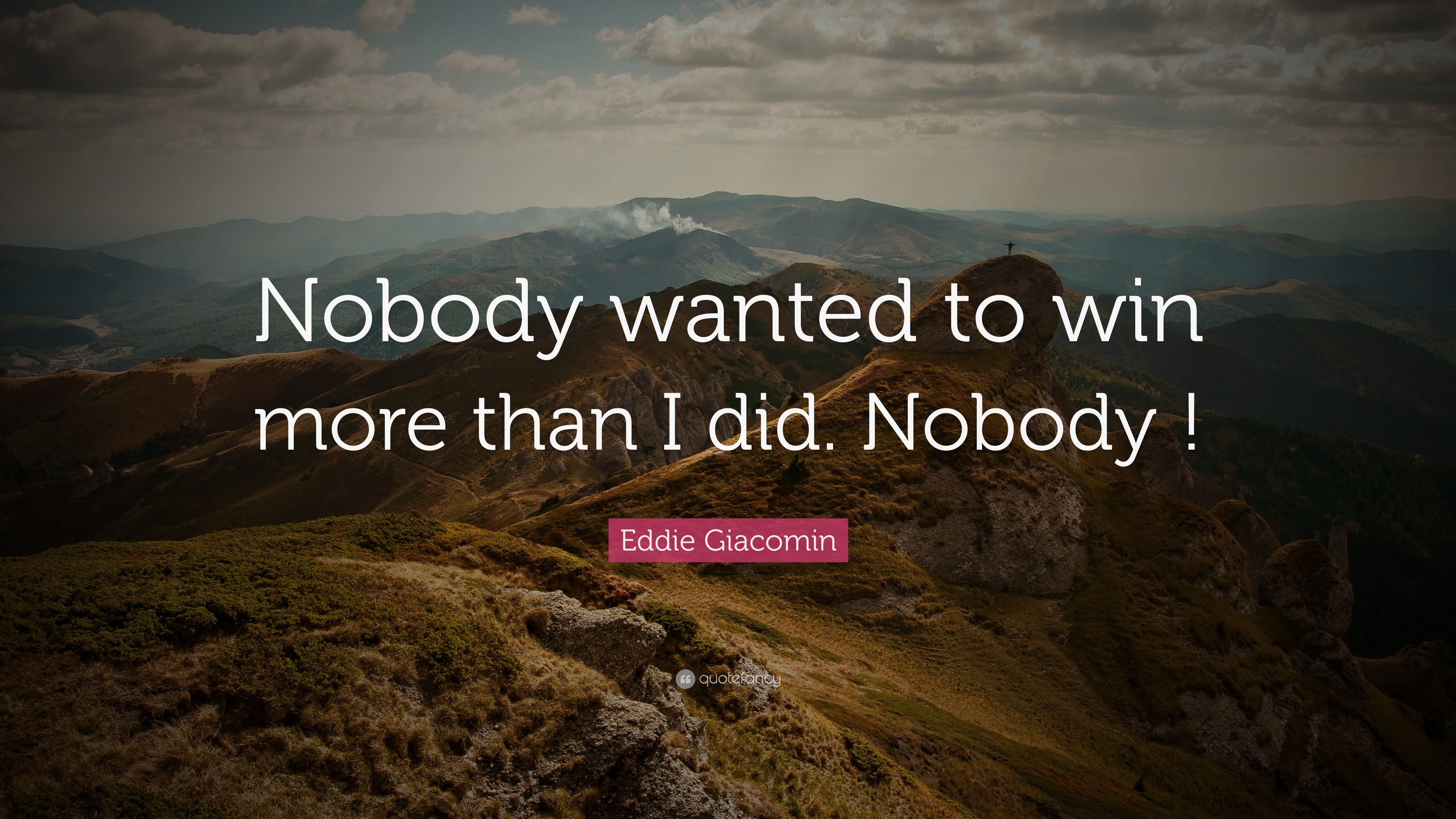 Eddie Giacomin Quote: “Nobody wanted to win more than I did. Nobody