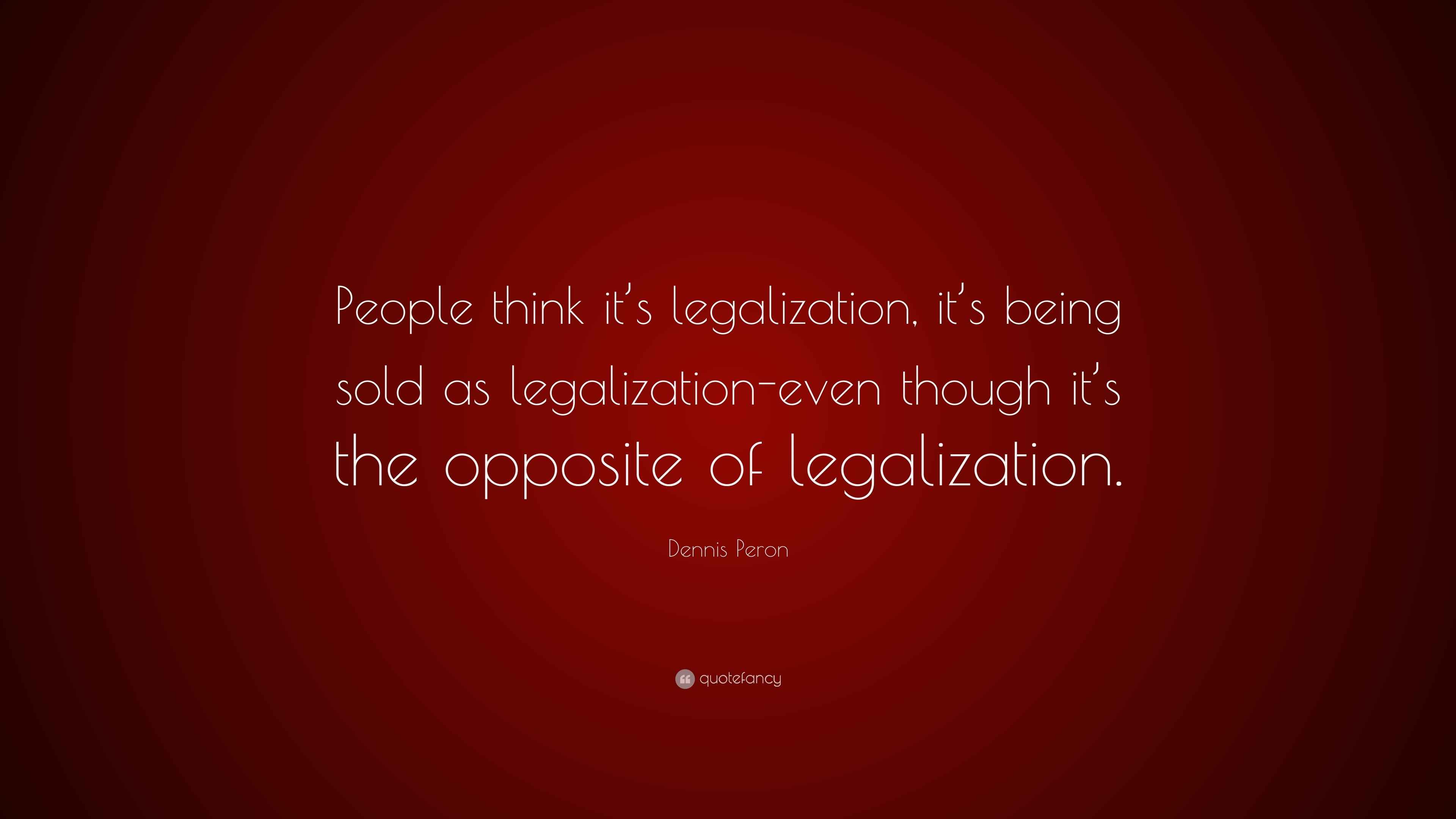 Good Legalization Quotes