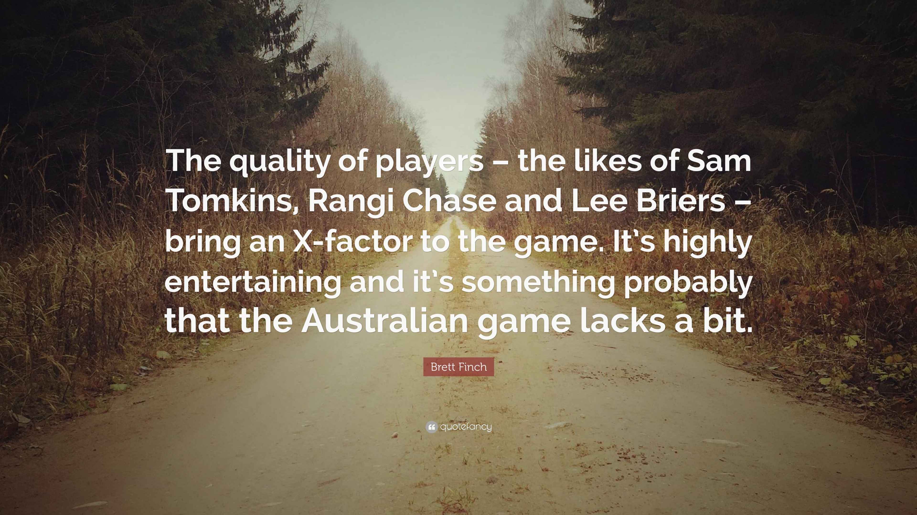 Brett Finch Quote: “The quality of players – the likes of Sam Tomkins ...