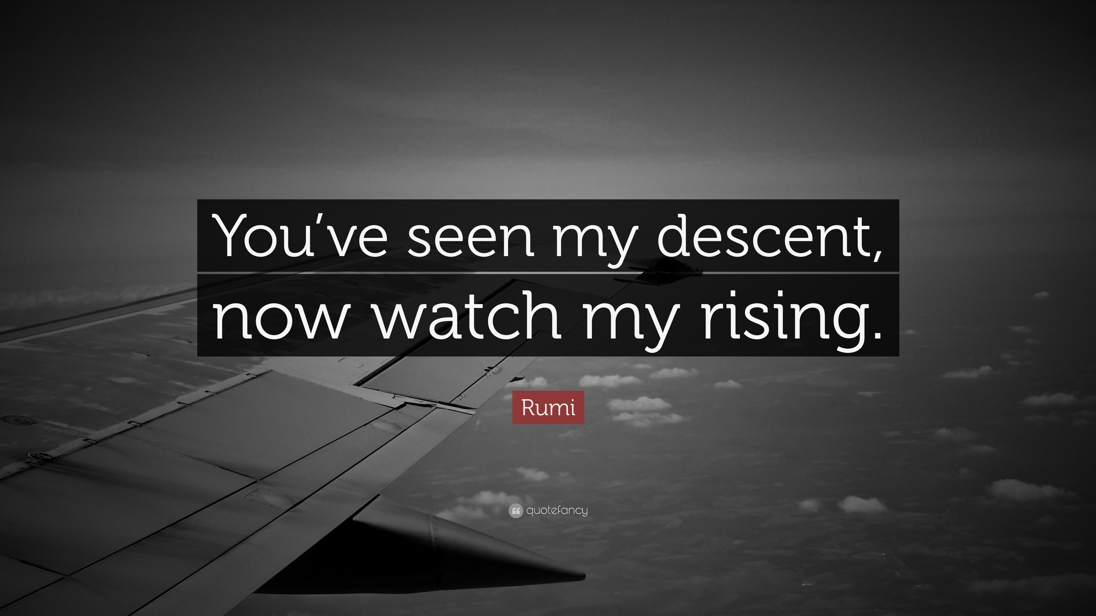 Watch Me Rise Quote