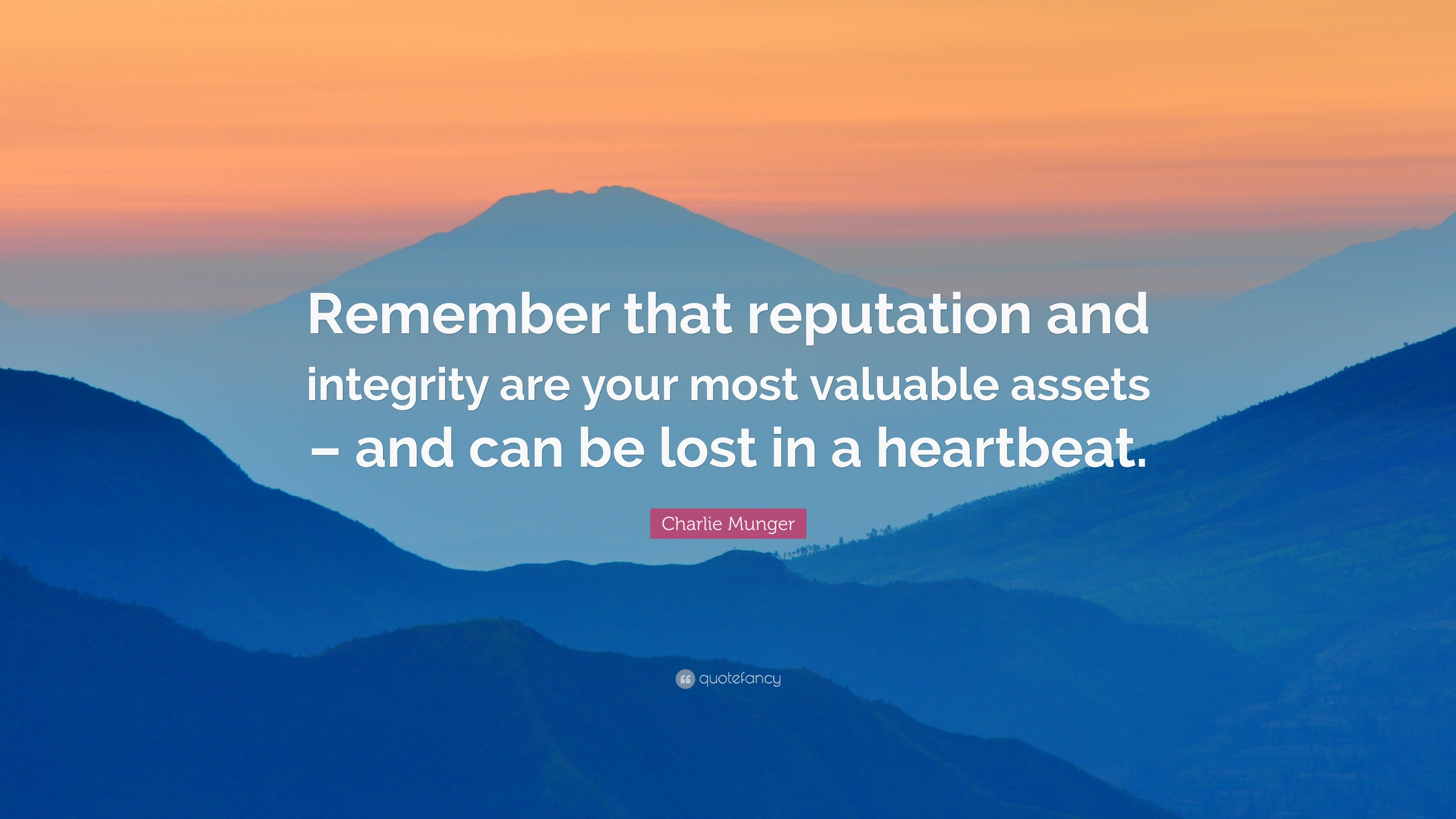 Charlie Munger Quote: “Remember that reputation and integrity are your ...