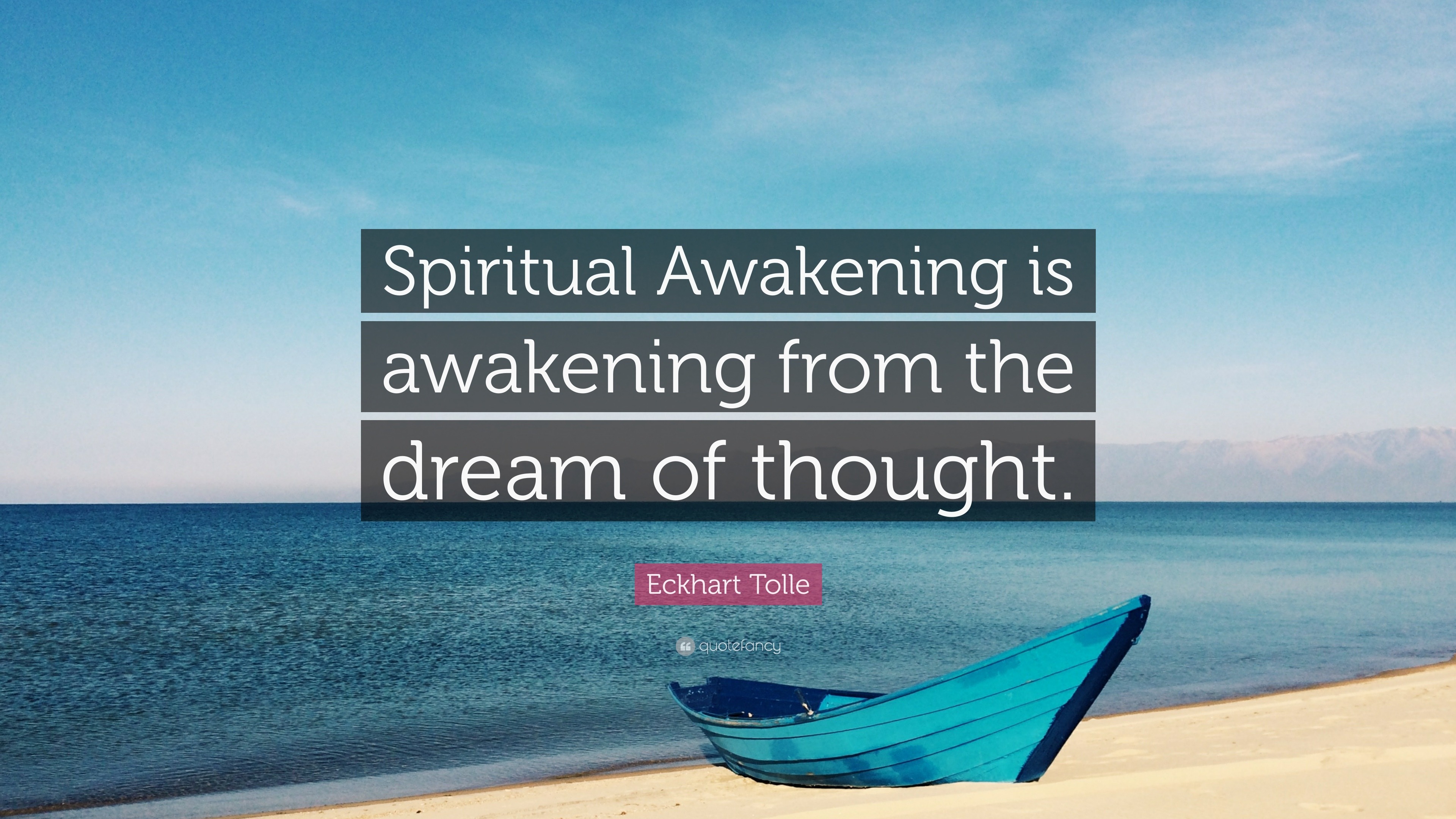 Eckhart Tolle Quote: “Spiritual Awakening is awakening from the dream ...