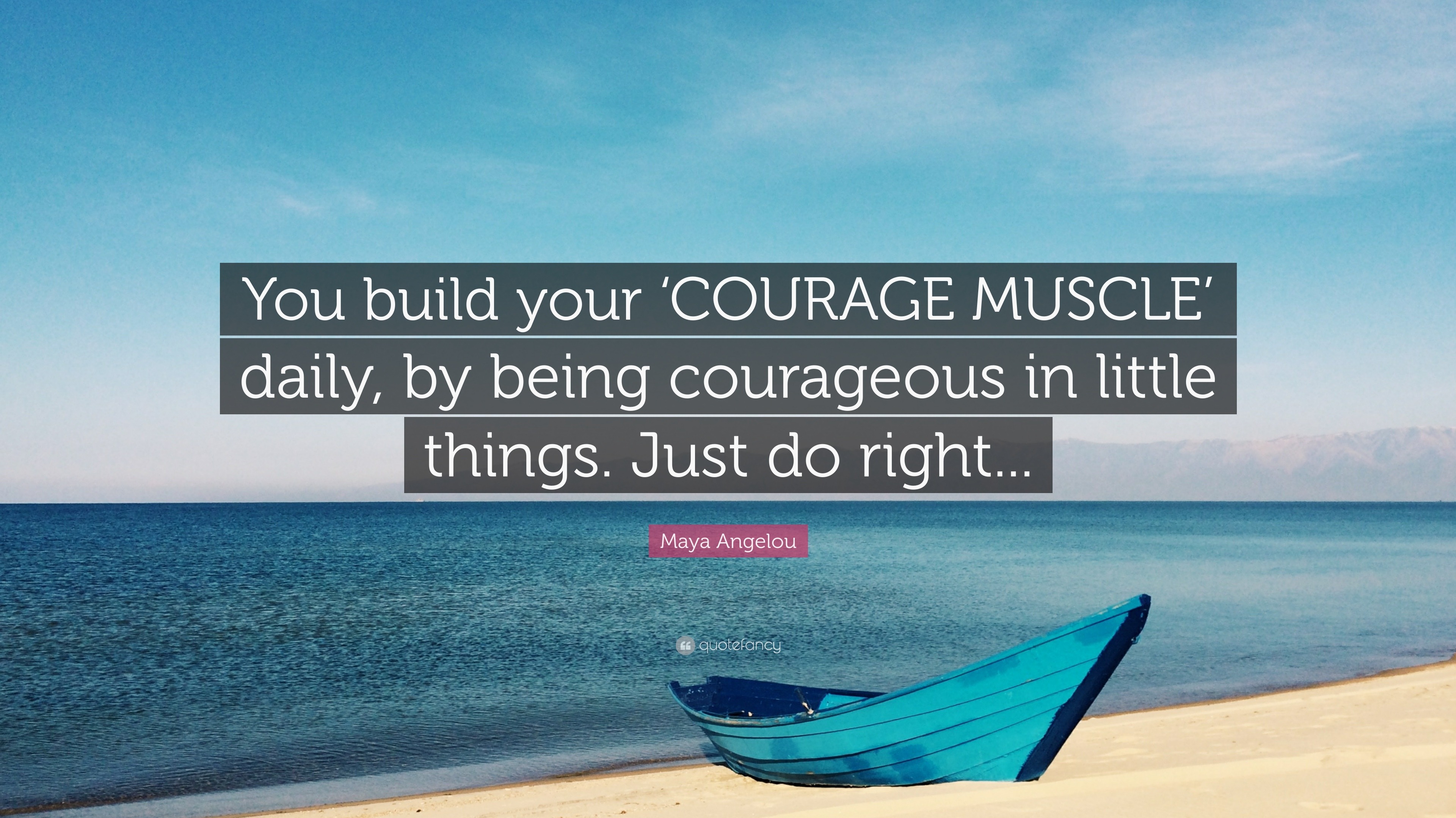 Courage And Muscle Quotes