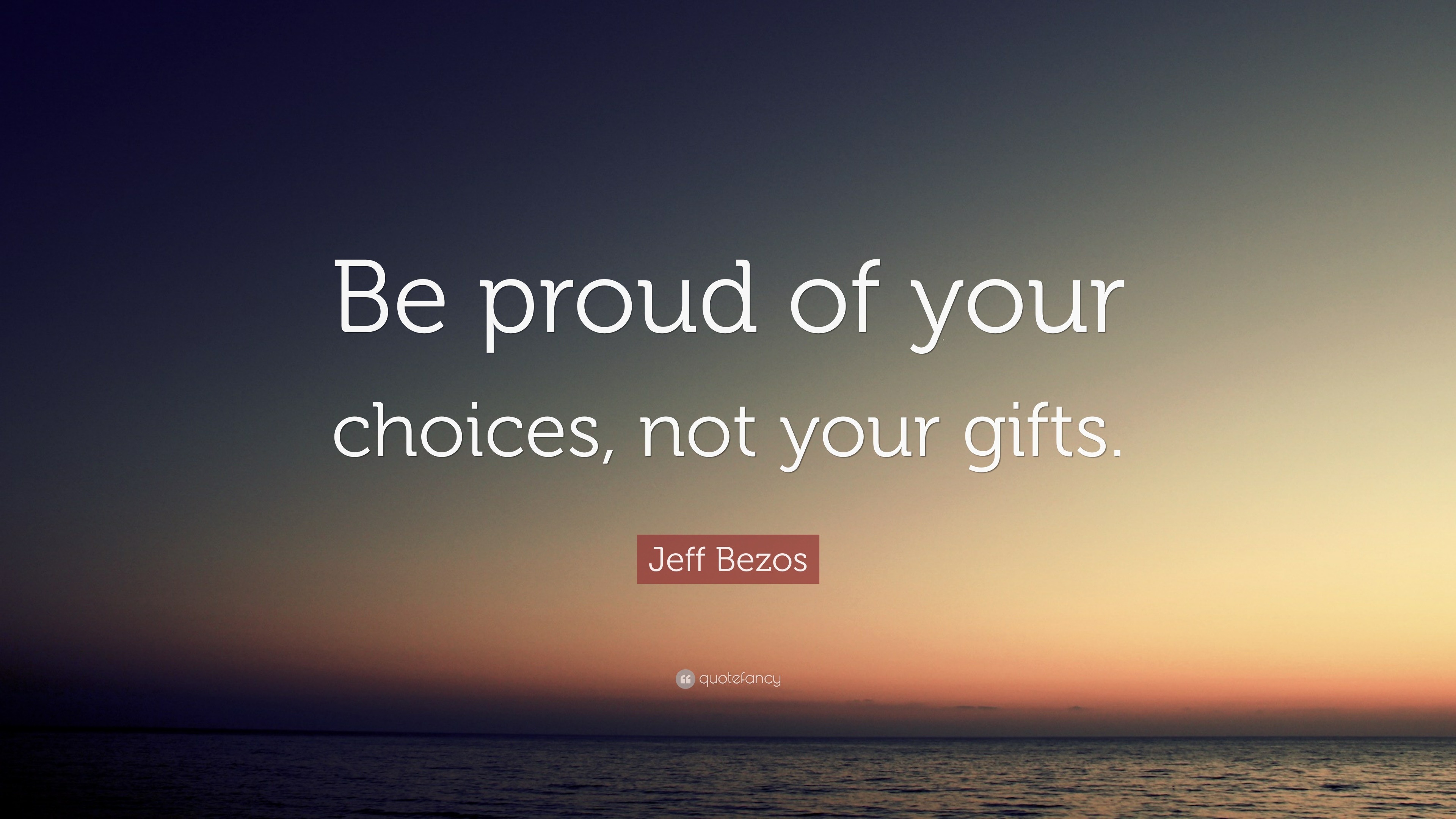Proud Of Your Decision Quotes