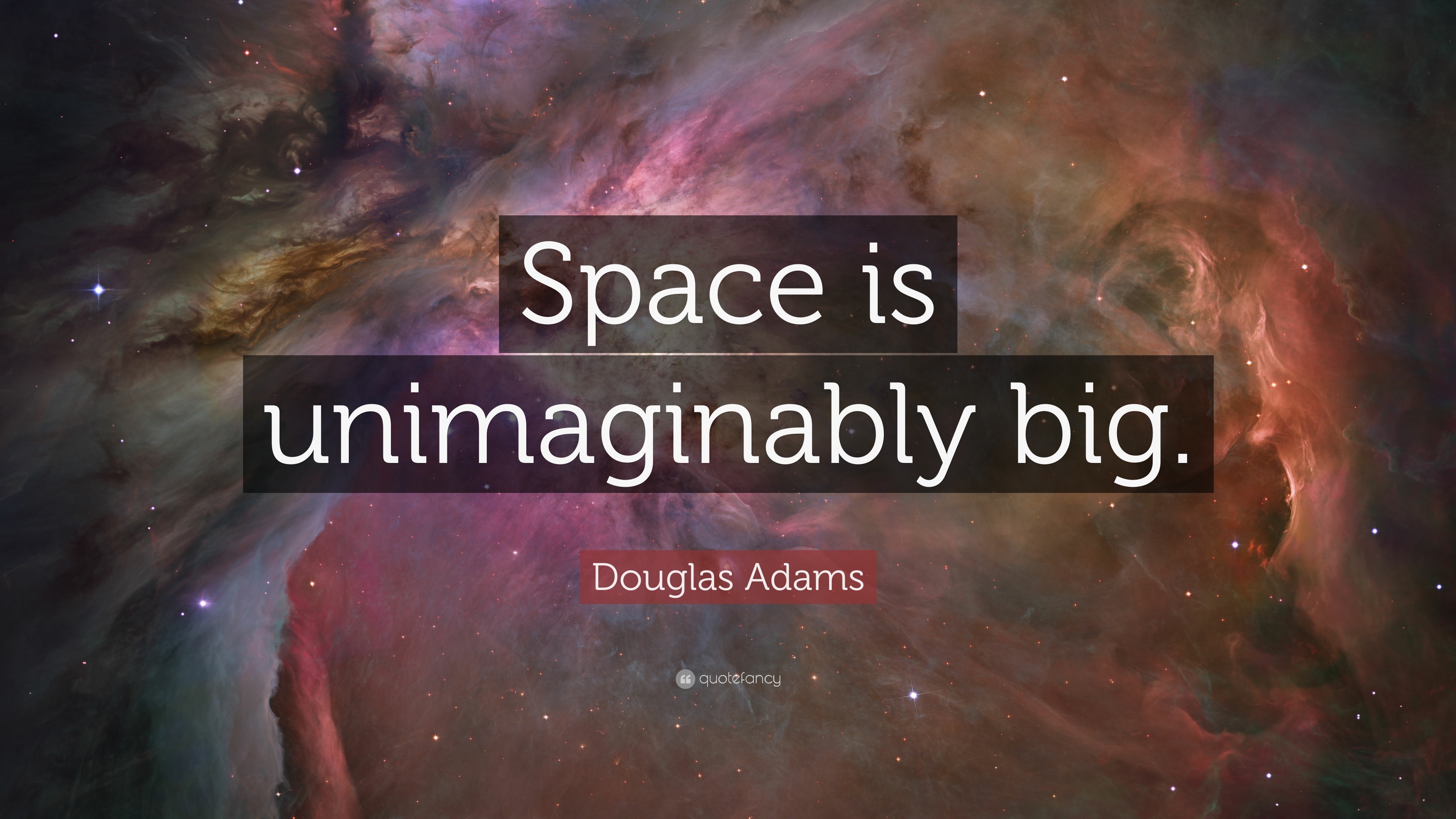 Douglas Adams Quote: “Space is unimaginably big.”