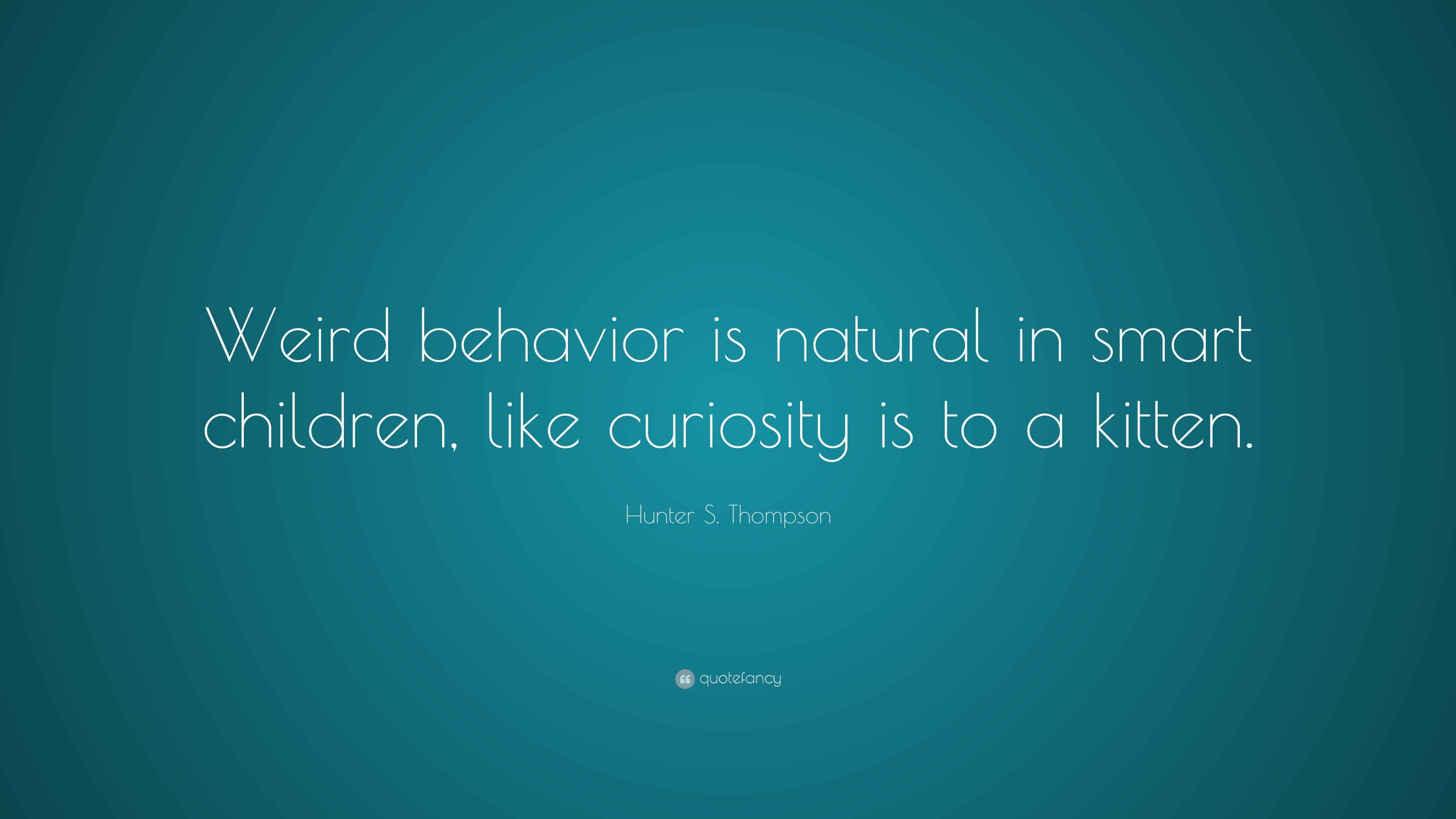 Strange Behavior Quotes