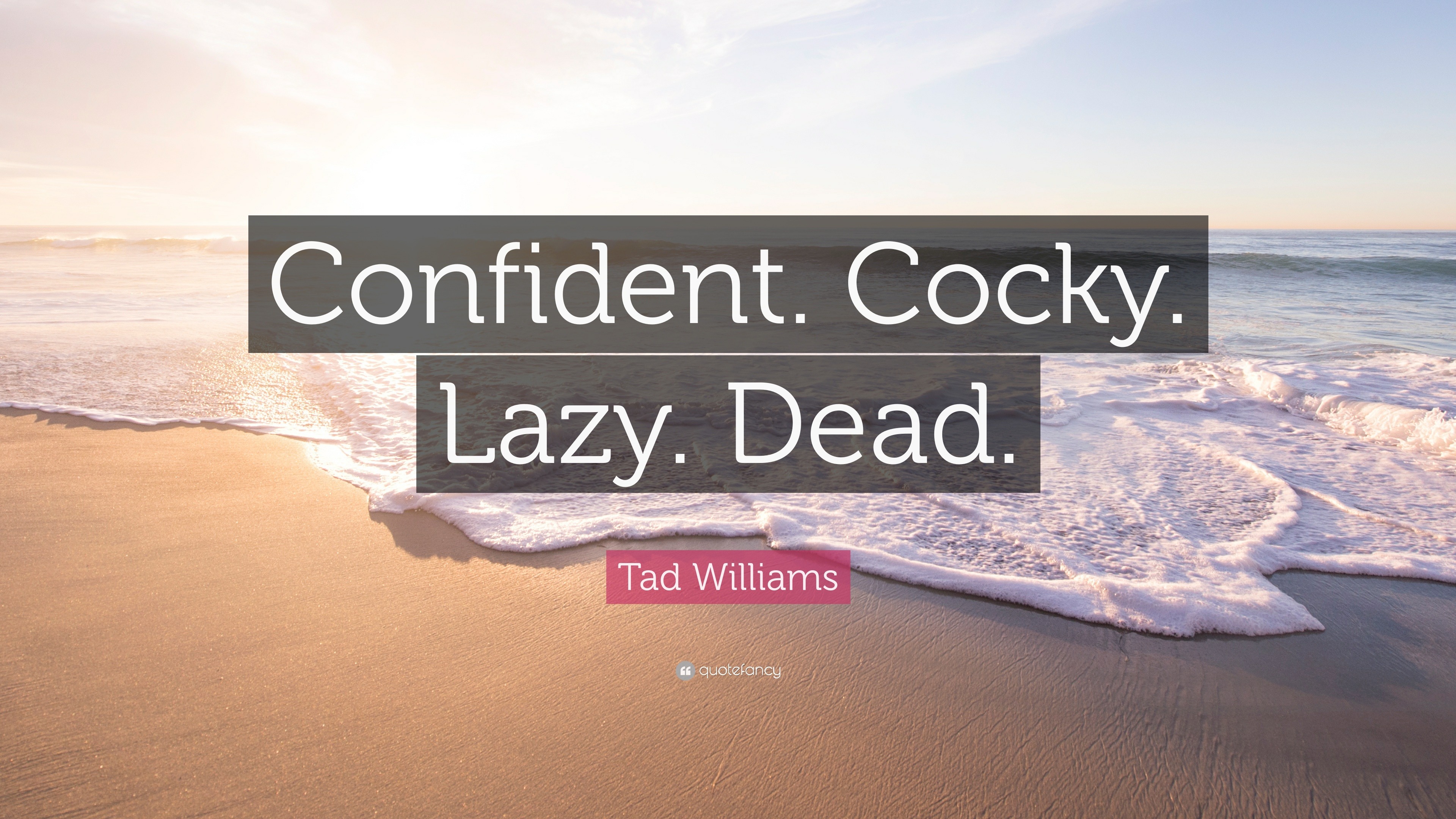 Quotes About Being Cocky And Confident