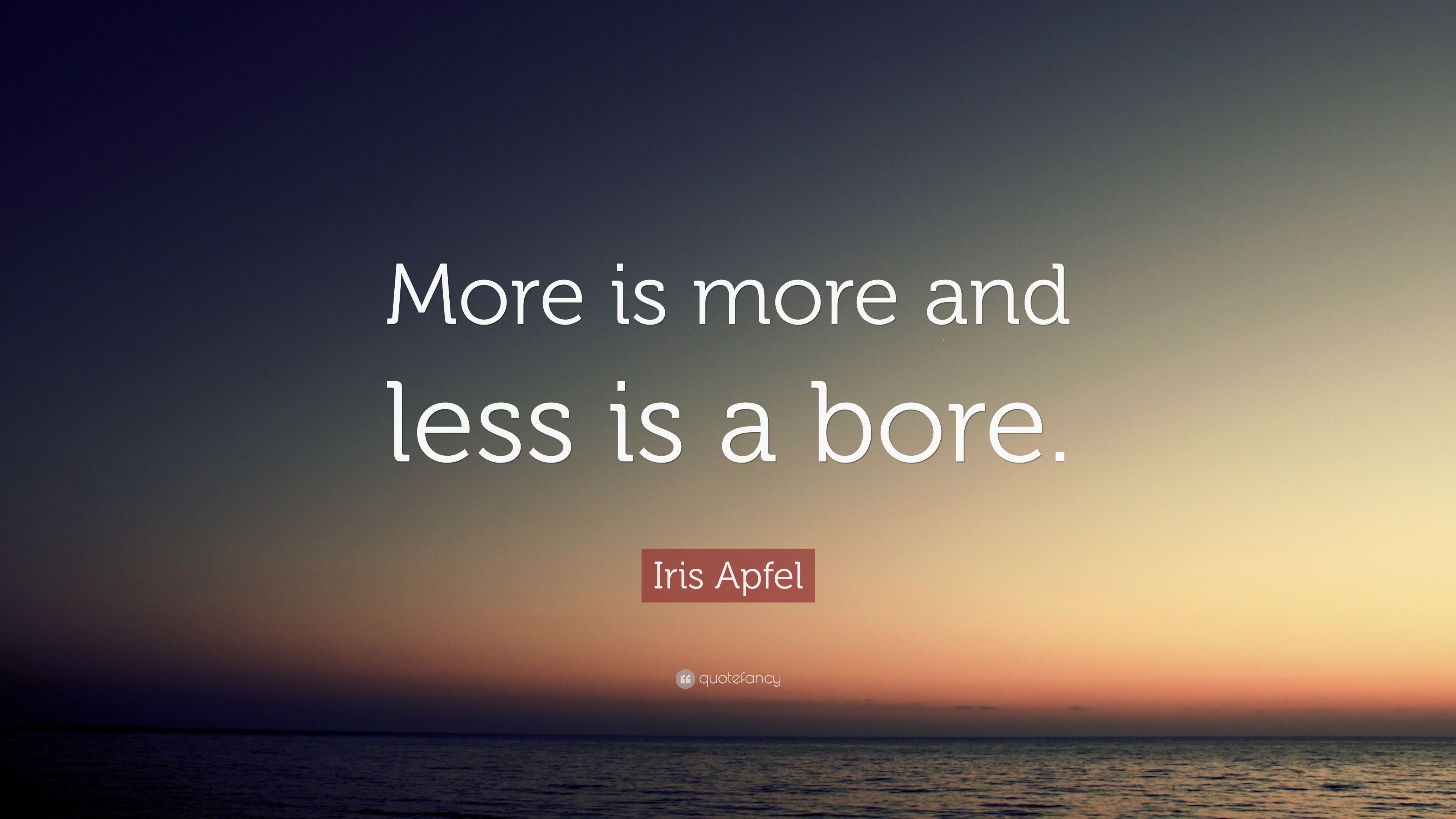Iris Apfel Quote: “More is more and less is a bore.”