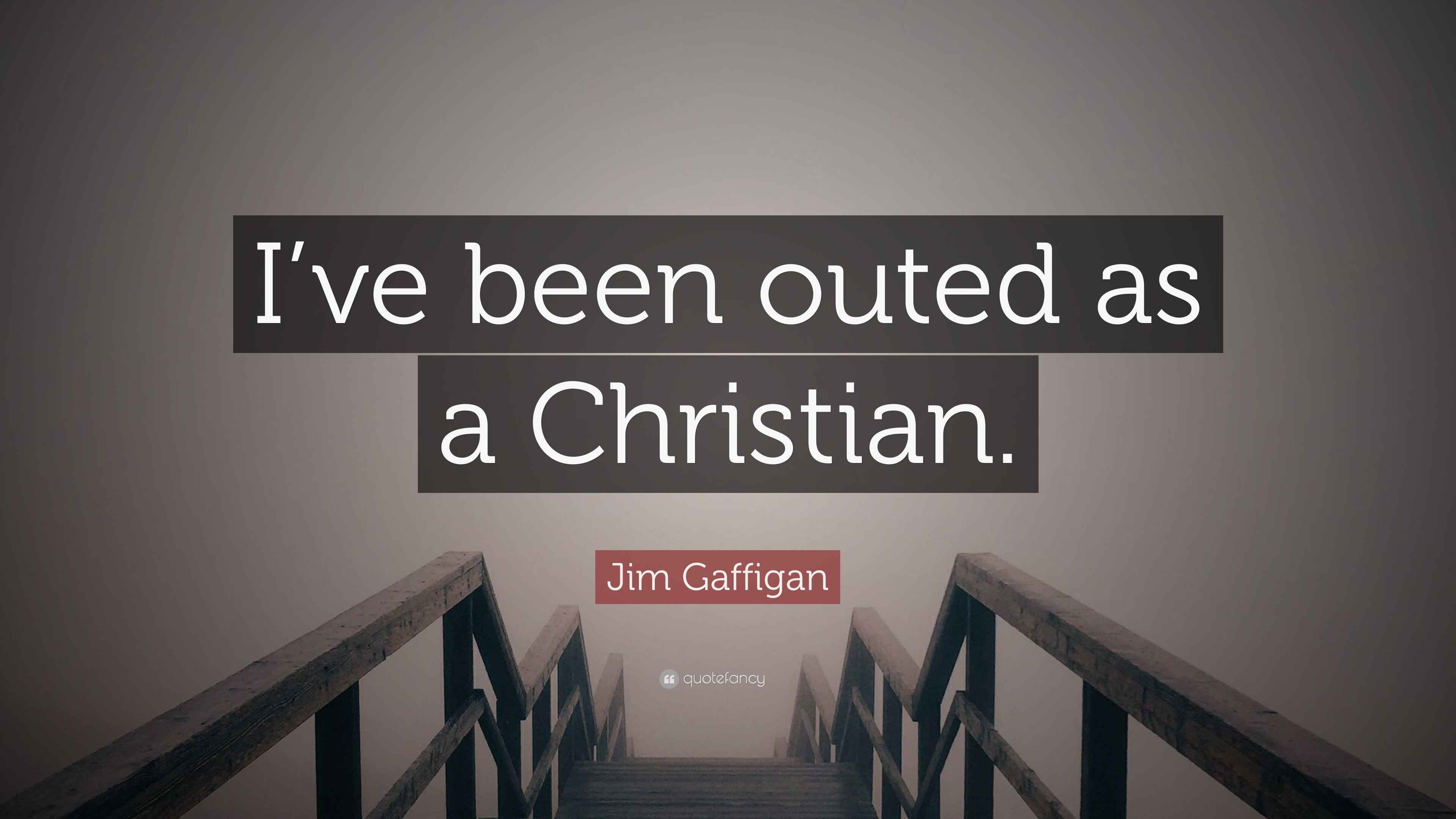 Jim Gaffigan Quote: “I’ve been outed as a Christian.”