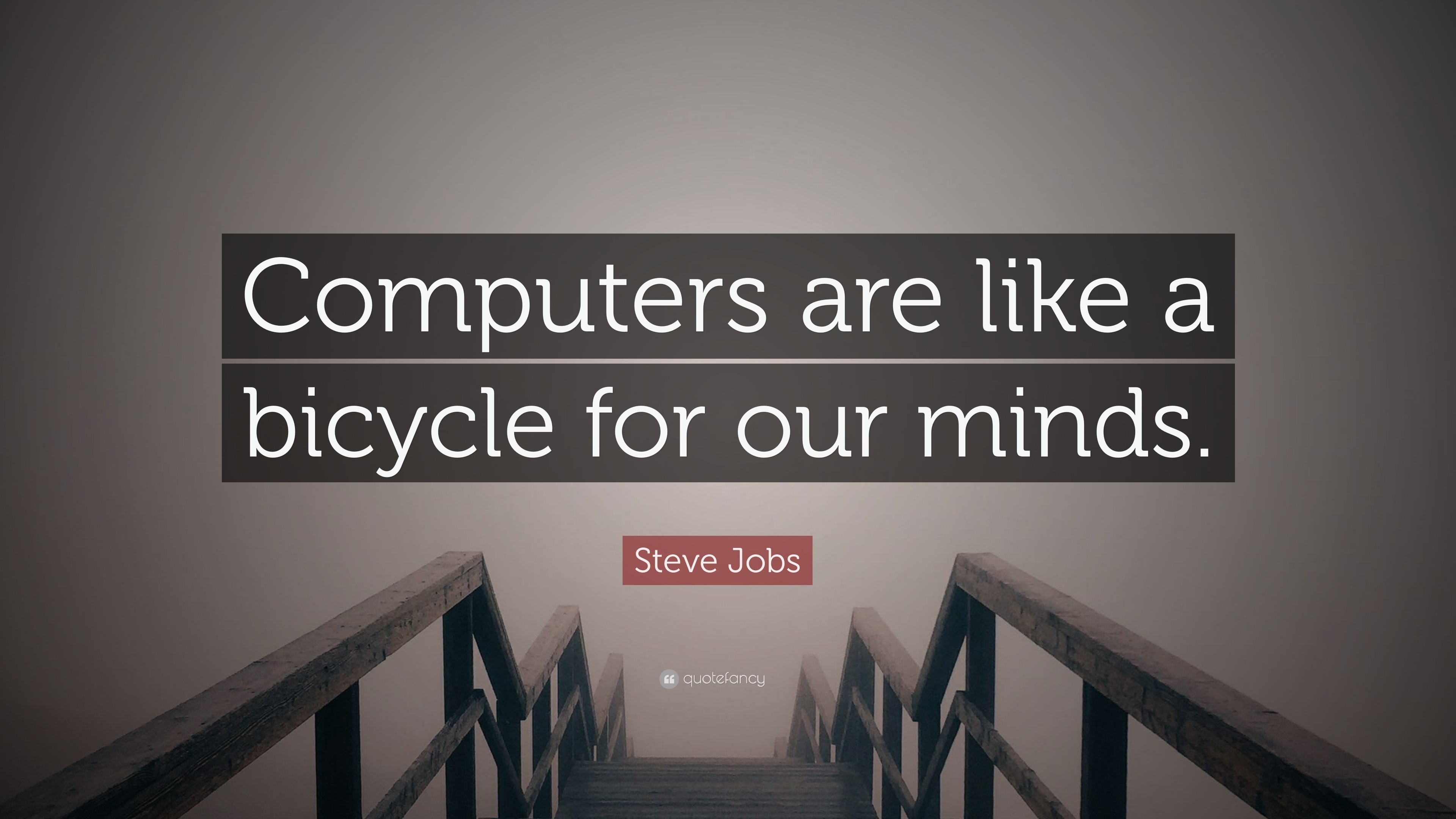 Steve Jobs Quote: “Computers are like a bicycle for our minds.”