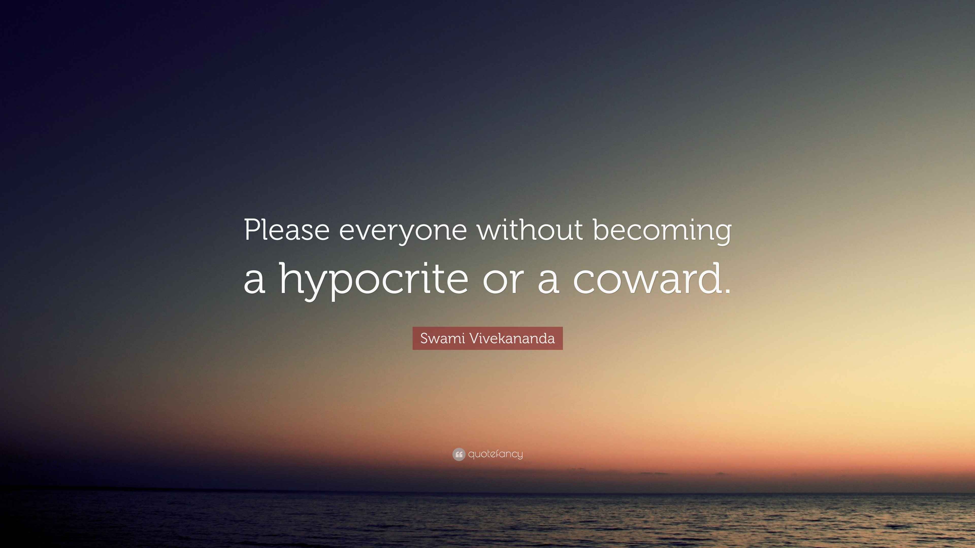 Swami Vivekananda Quote: “Please everyone without becoming a hypocrite ...