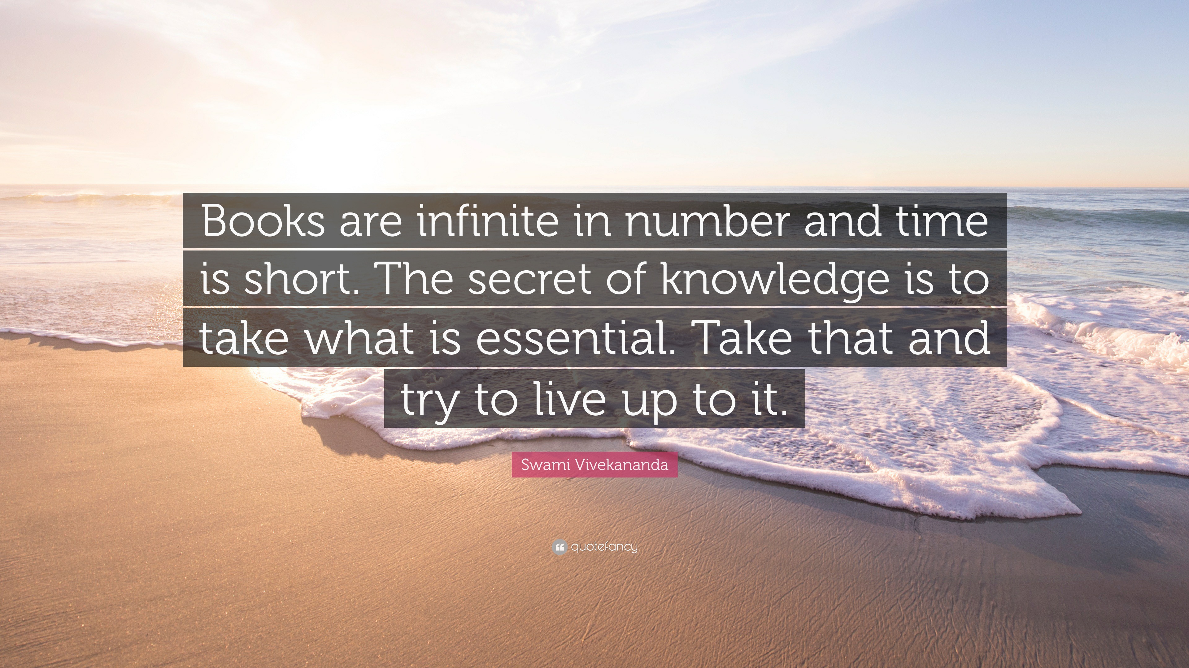 Swami Vivekananda Quote: “Books are infinite in number and time is ...