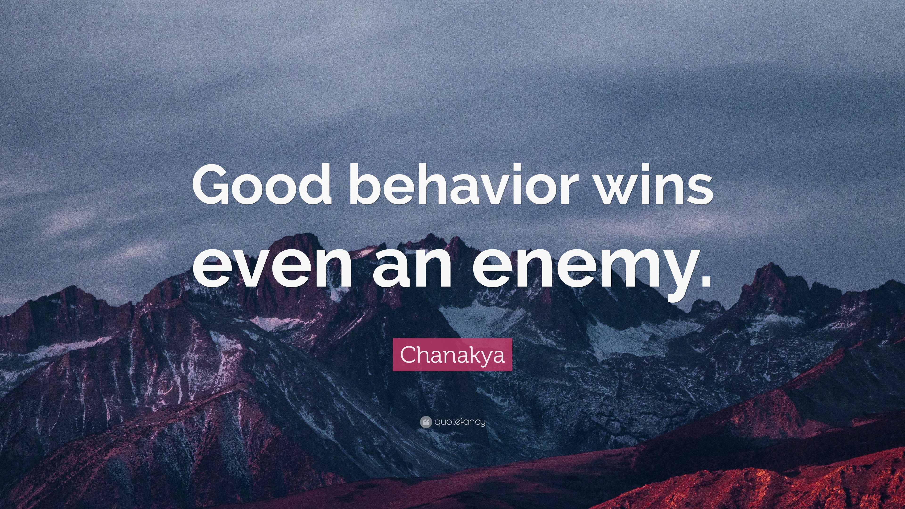 Chanakya Quote: “Good behavior wins even an enemy.”