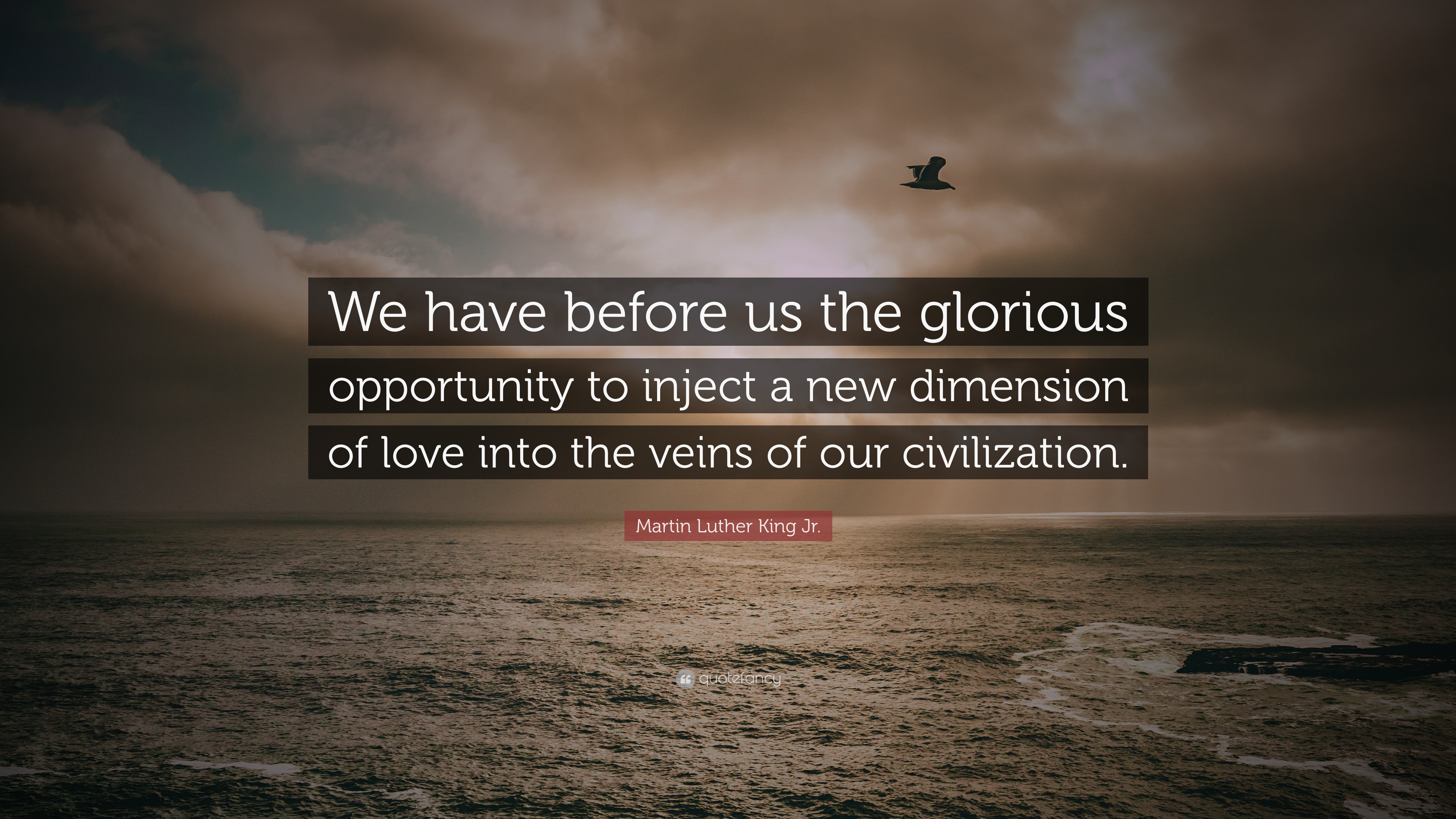 Martin Luther King Jr. Quote: “We have before us the glorious ...