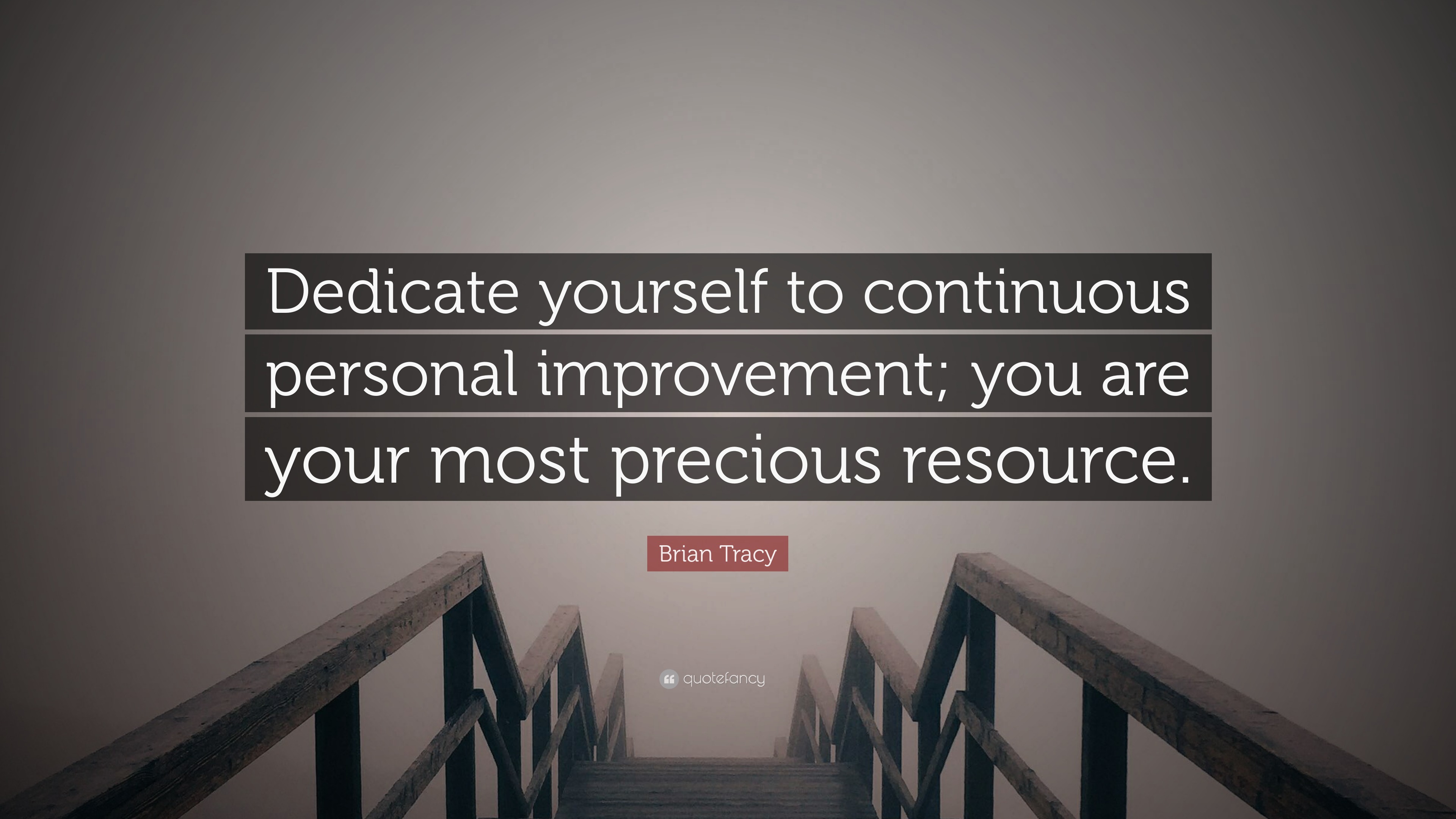 Brian Tracy Quote: “Dedicate yourself to continuous personal ...