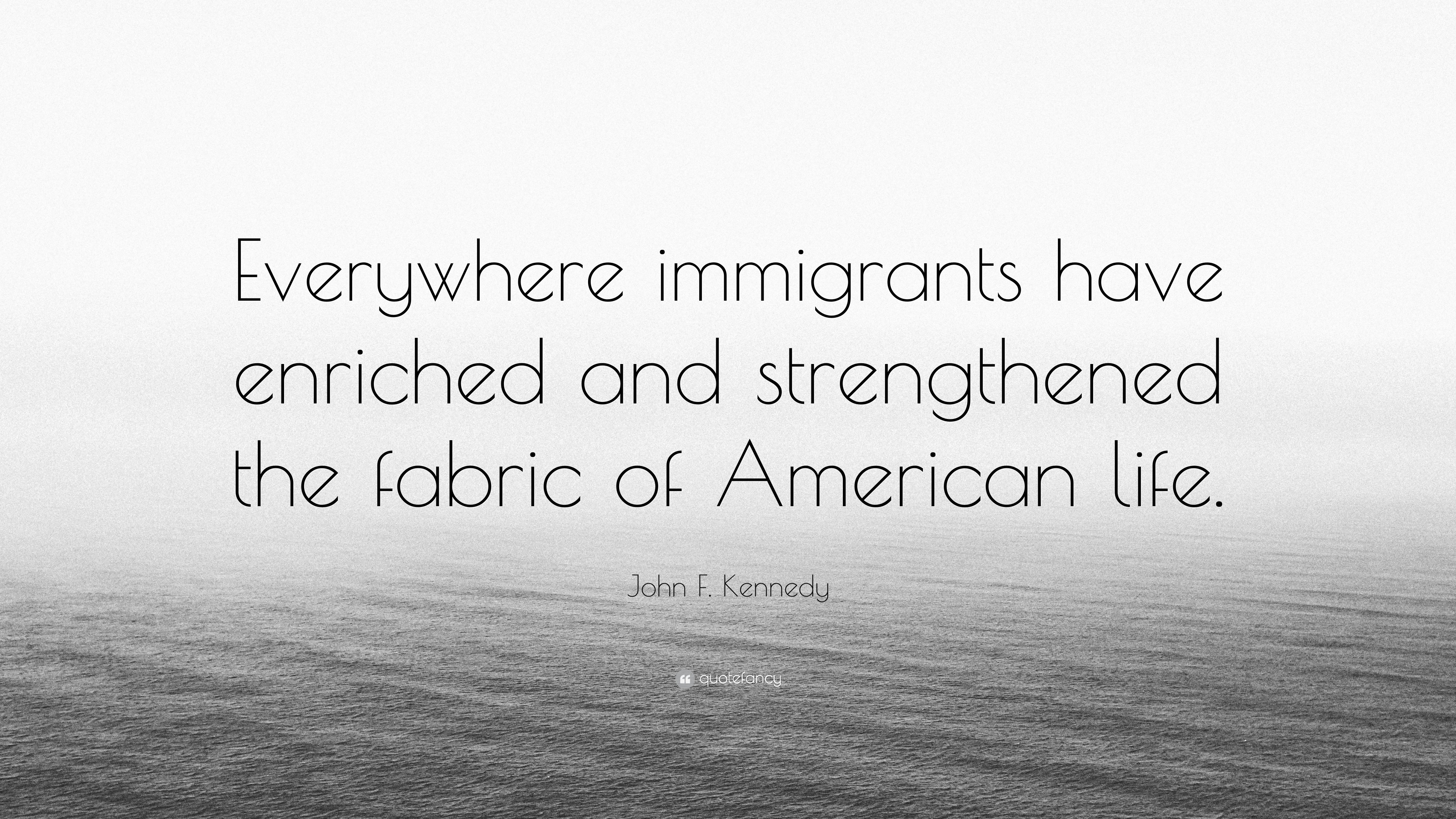 Inspirational Immigration Quotes