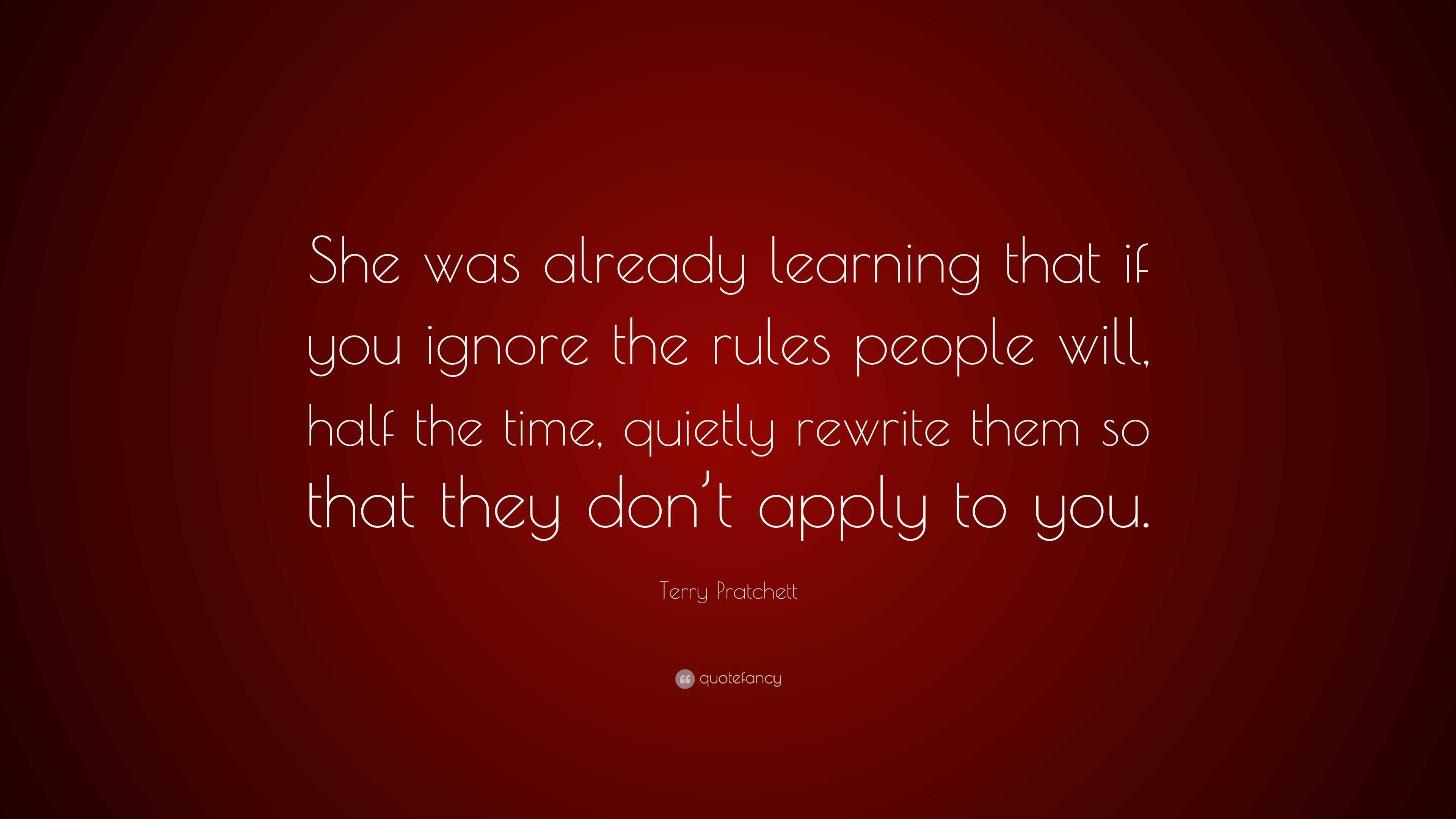 Terry Pratchett Quote: “She was already learning that if you ignore the ...