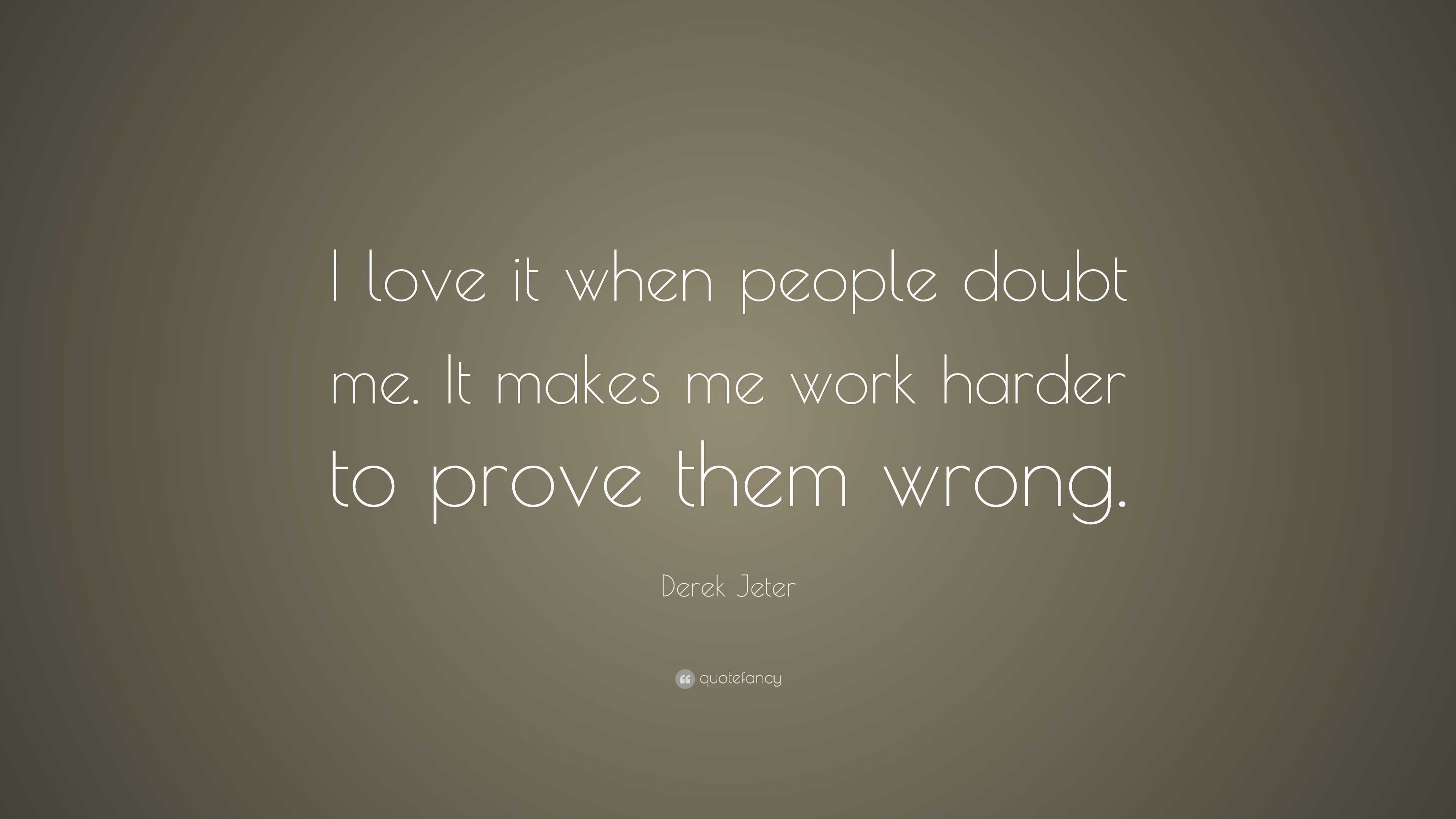 People Doubting Me Quotes 10 Best Doubt Quotes Ideas | Quotes,