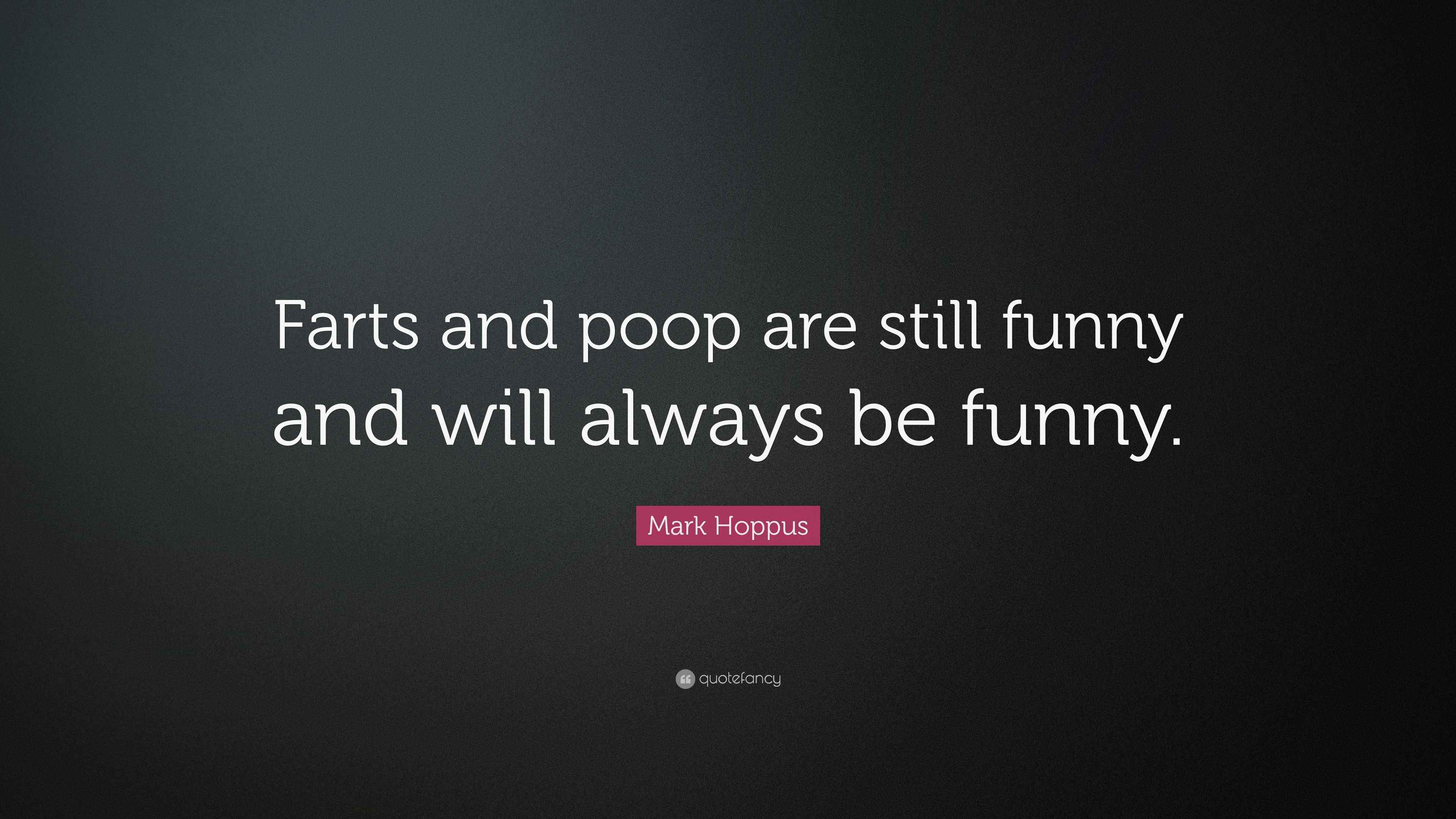 Mark Hoppus Quote: “Farts and poop are still funny and will always be ...