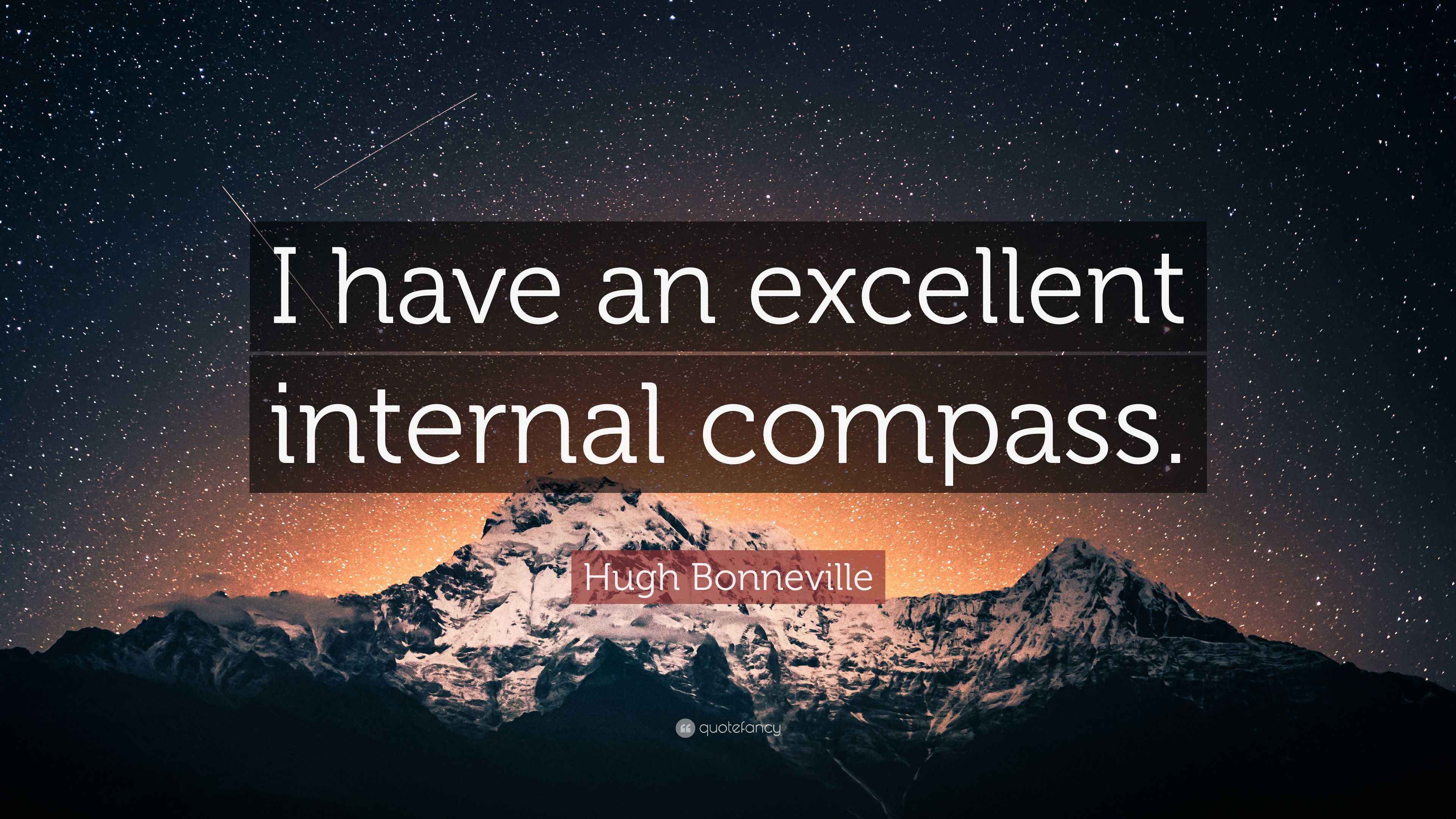 Hugh Bonneville Quote: “I have an excellent internal compass.”