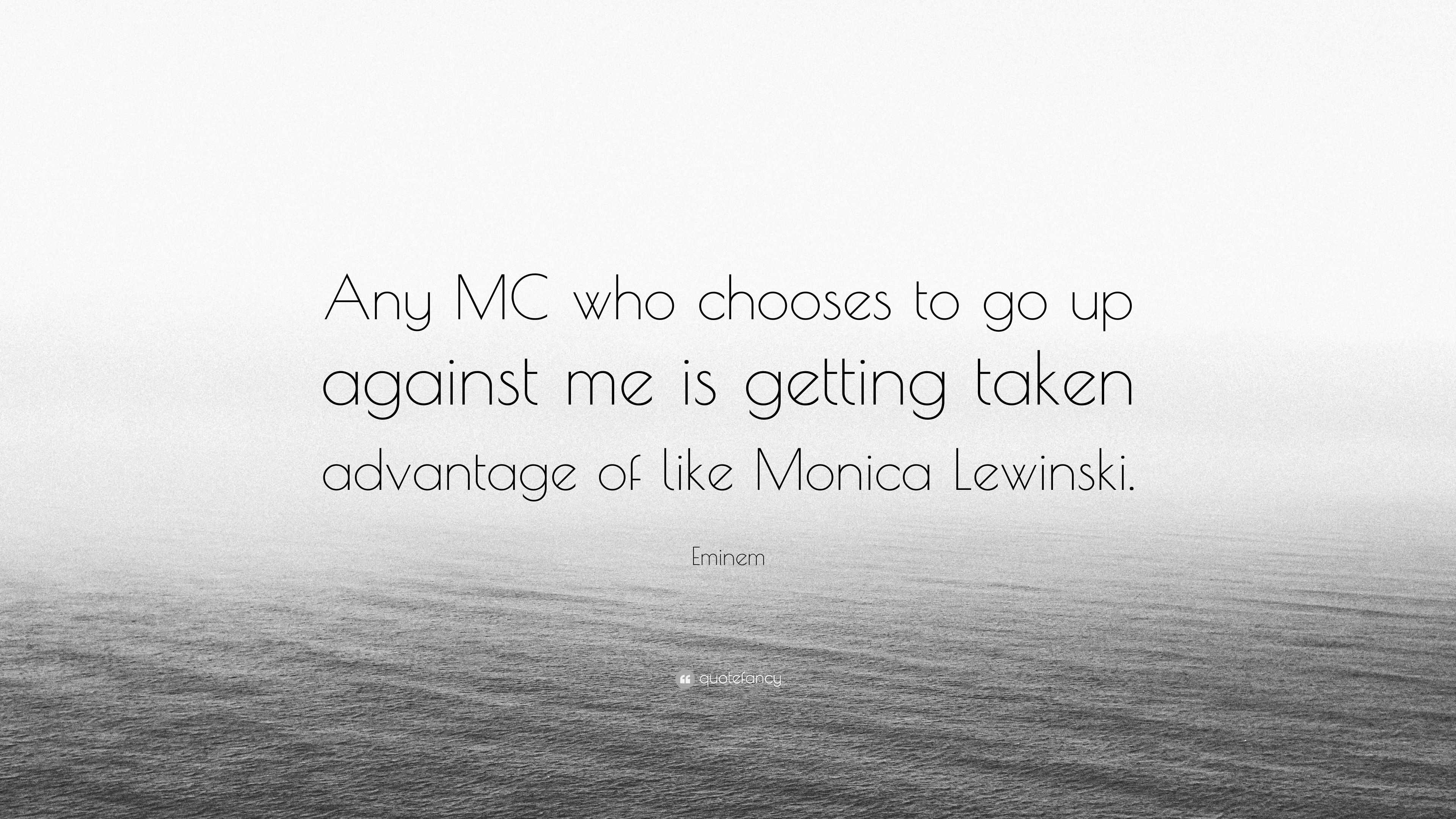 Eminem Quote: “Any MC who chooses to go up against me is getting taken ...