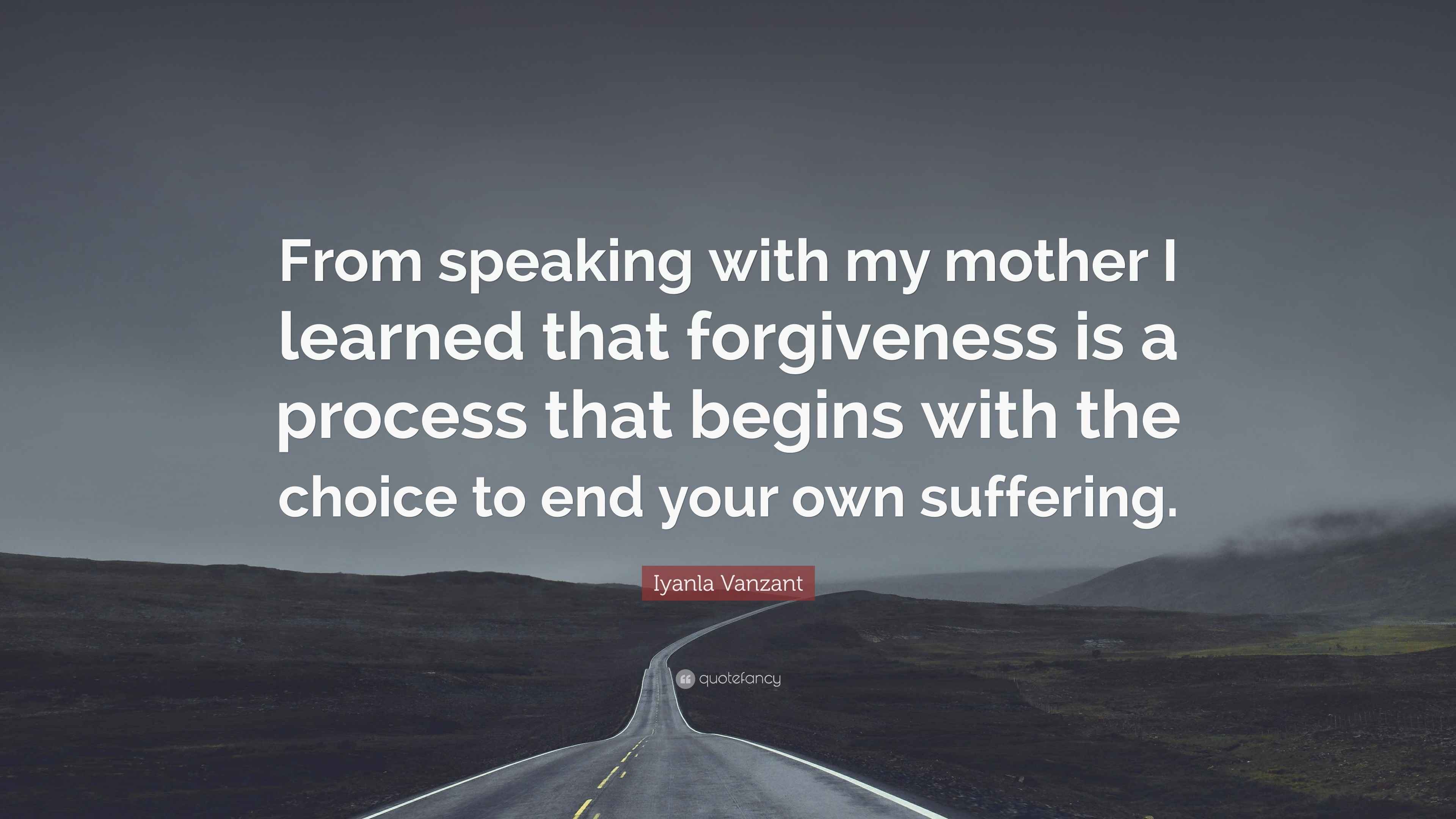 Iyanla Vanzant Quote: “From speaking with my mother I learned that ...